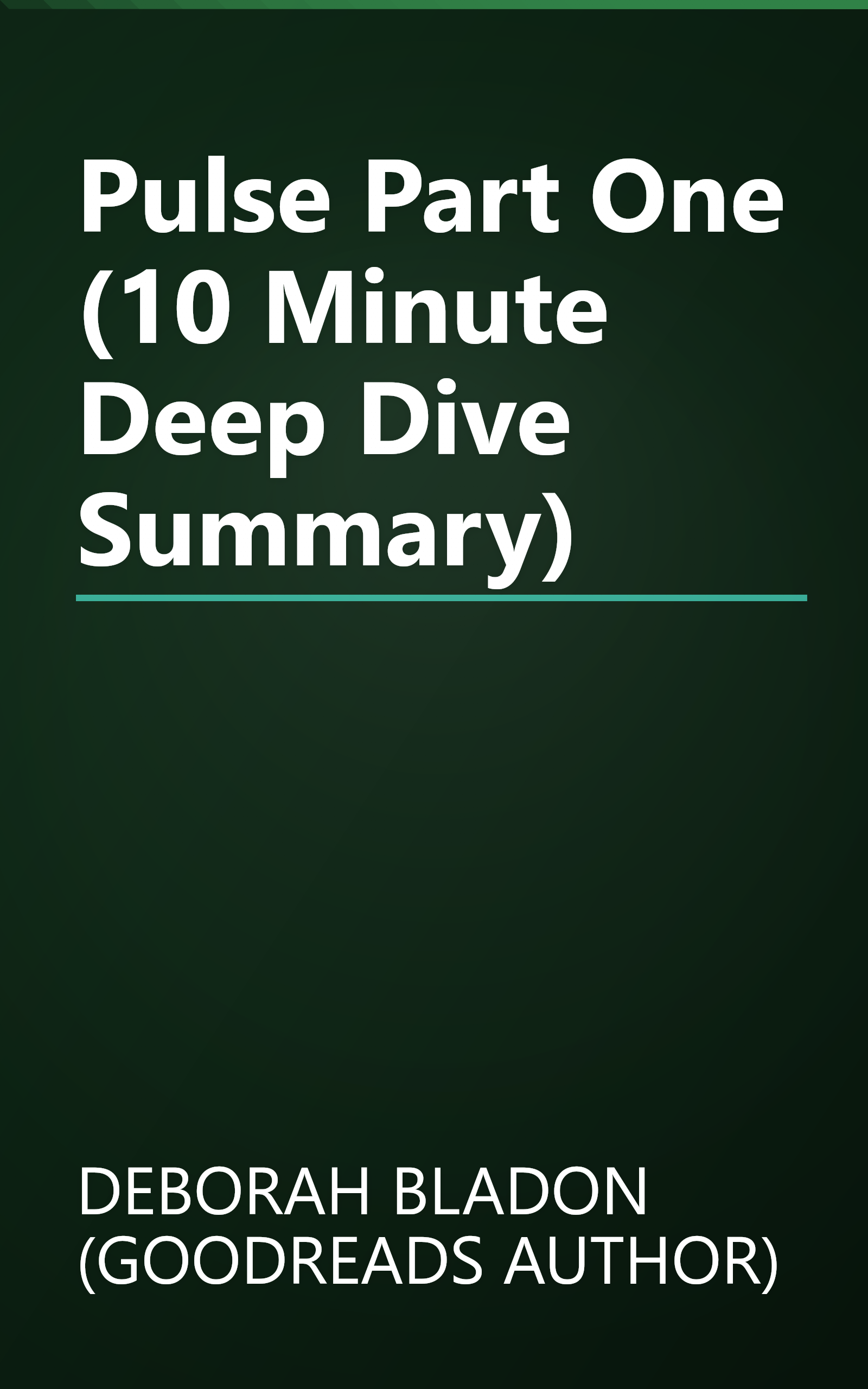 Pulse   Part One (10 Minute   Deep Dive Summary) book cover