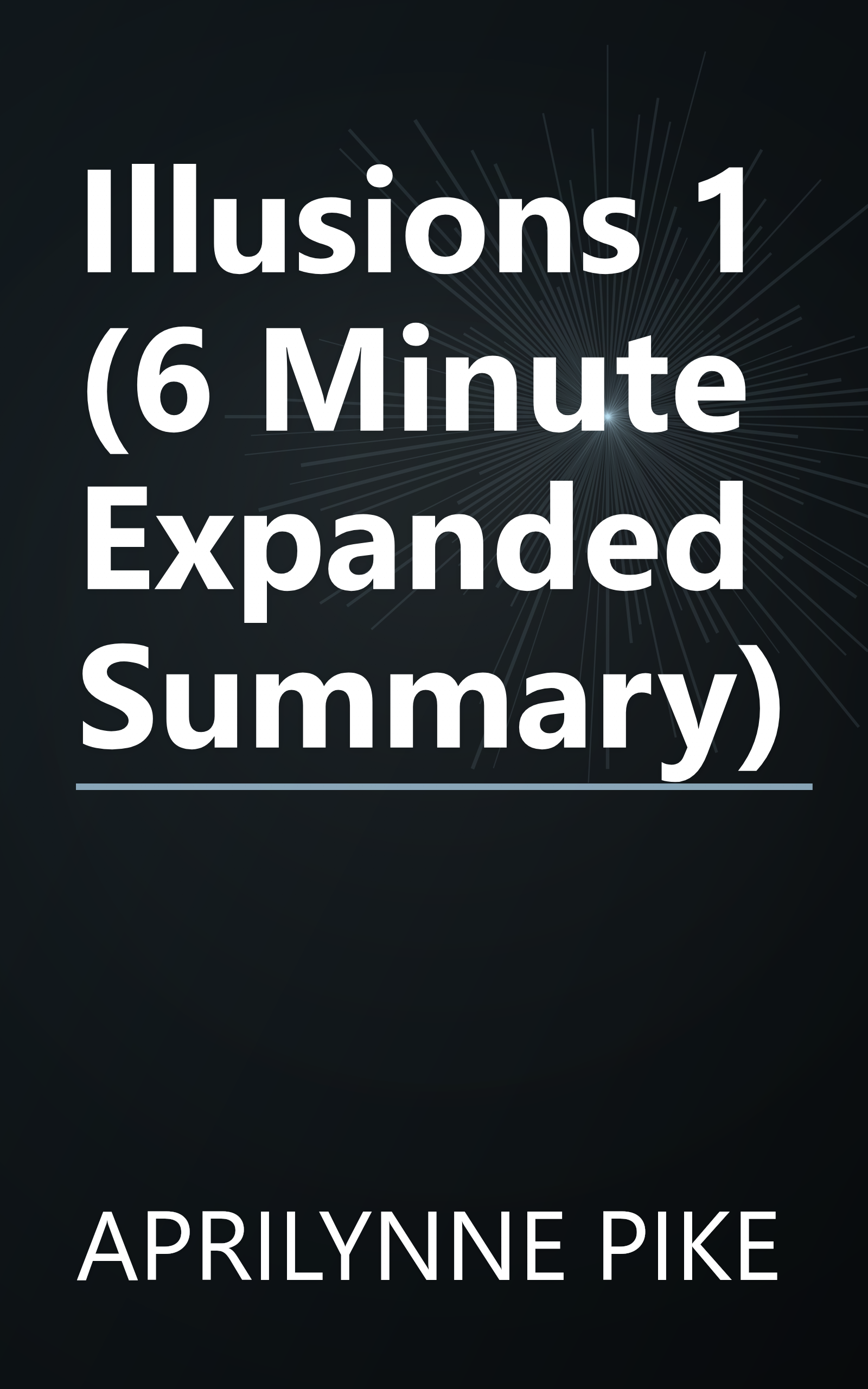 Illusions 1 (6 Minute   Expanded Summary) book cover