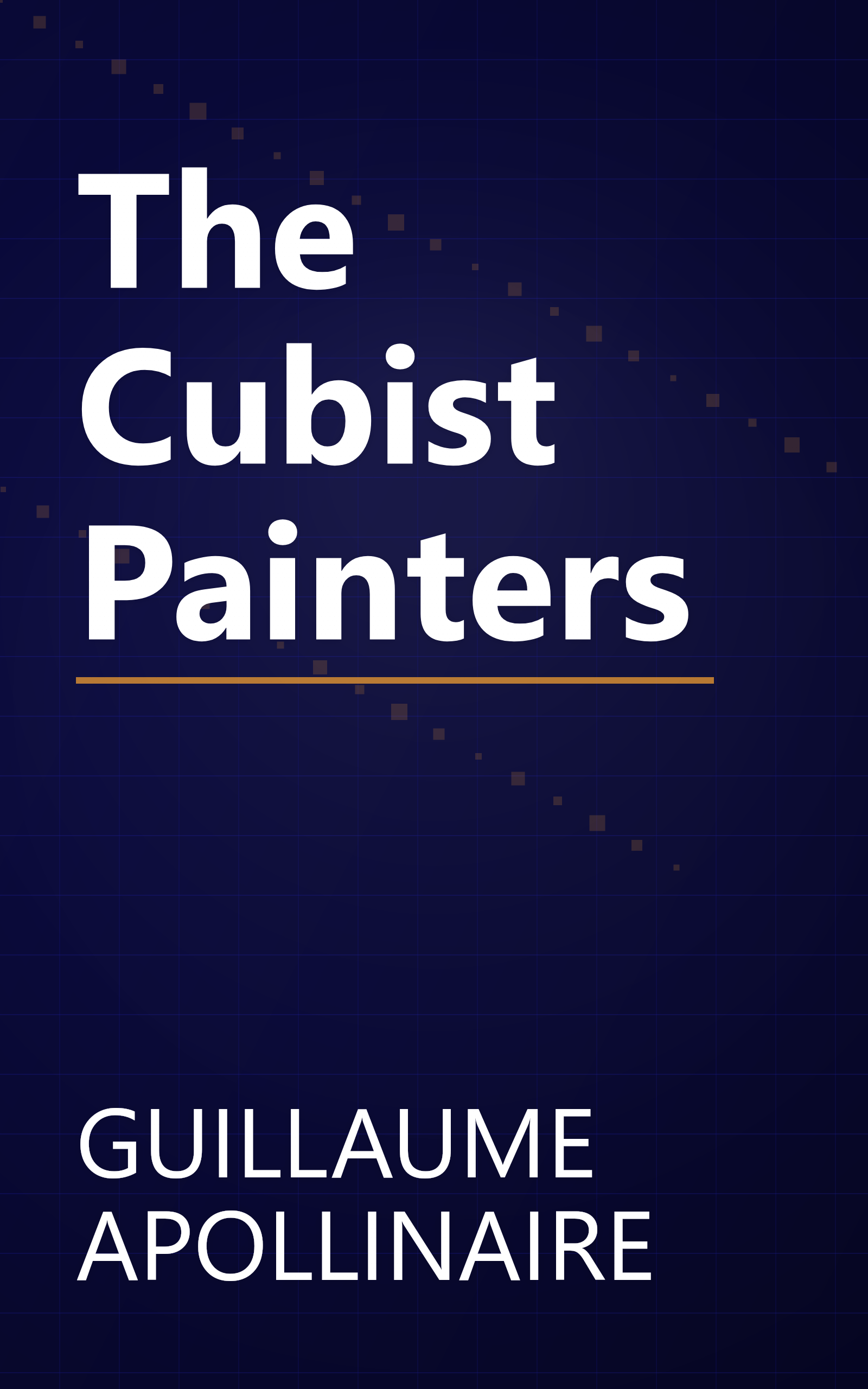 The Cubist Painters book cover