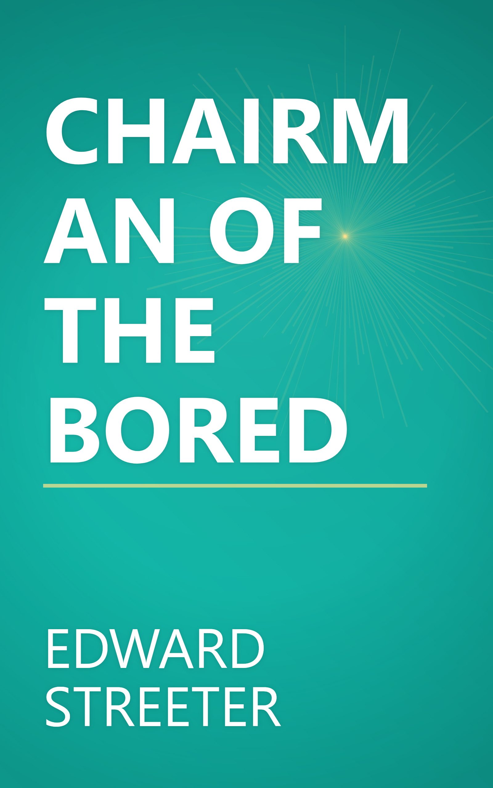CHAIRMAN OF THE BORED book cover