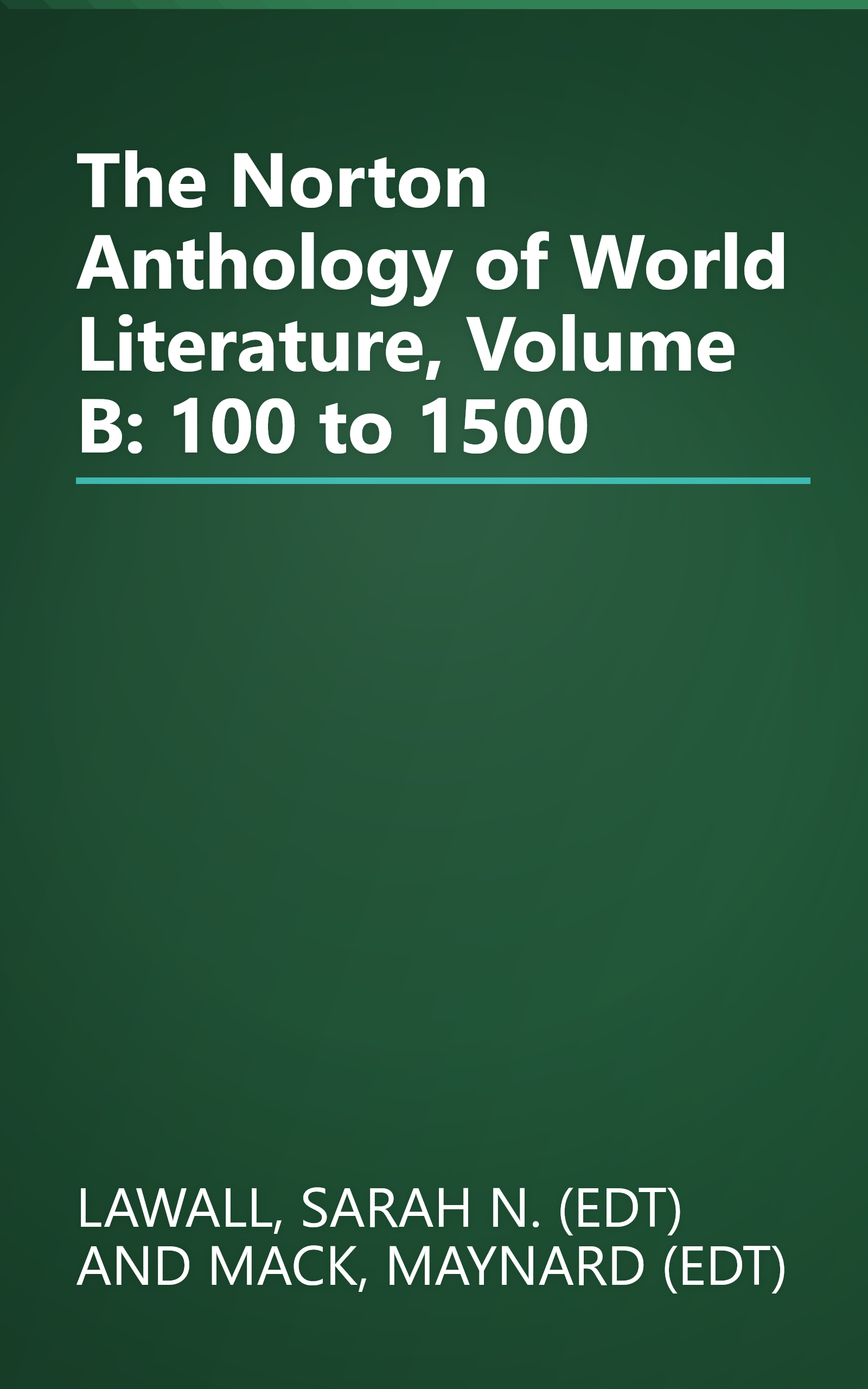 The Norton Anthology of World Literature, Volume B: 100 to 1500 book cover