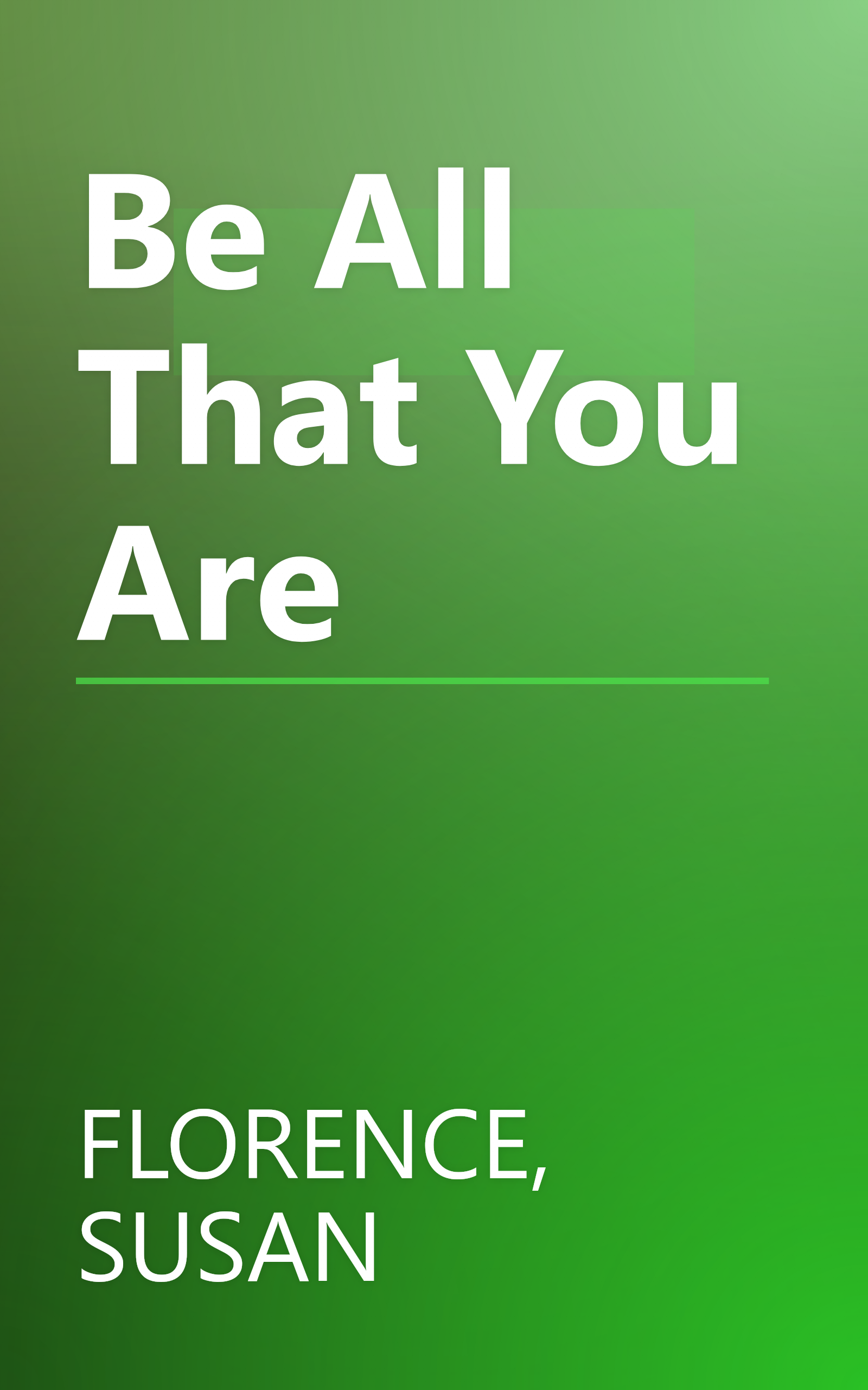 Be All That You Are book cover
