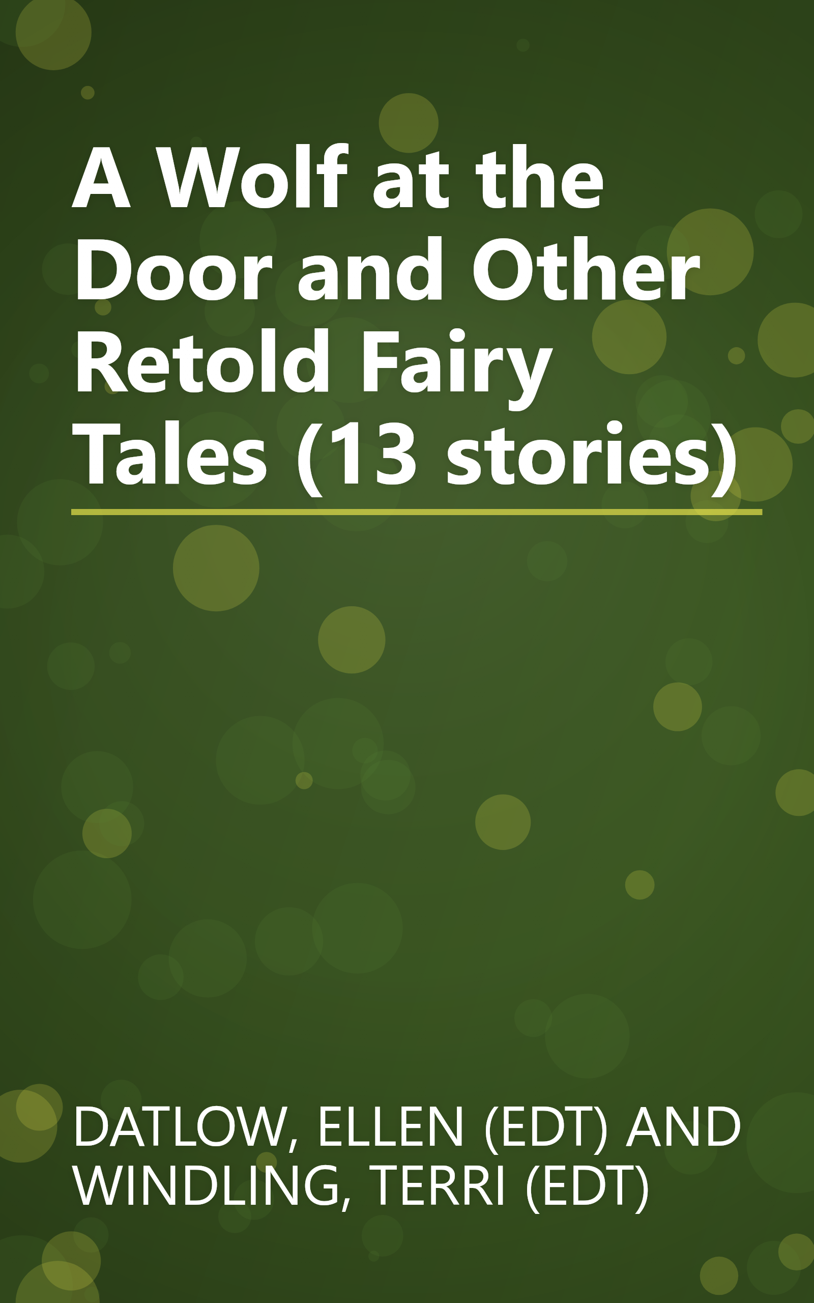 A Wolf at the Door and Other Retold Fairy Tales (13 stories) book cover