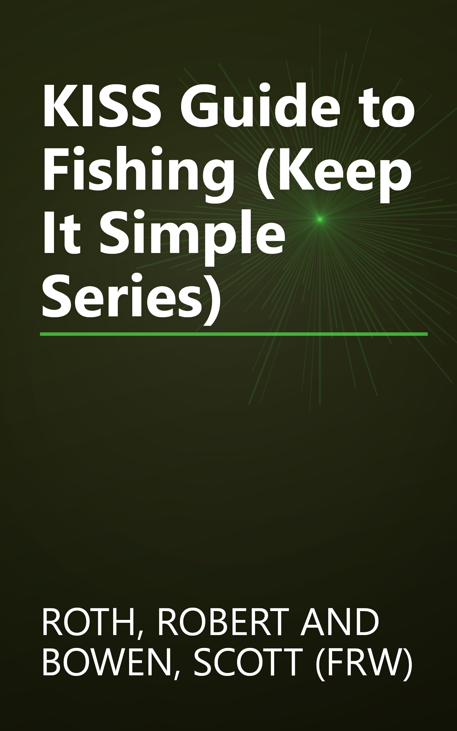 KISS Guide to Fishing (Keep It Simple Series) book cover