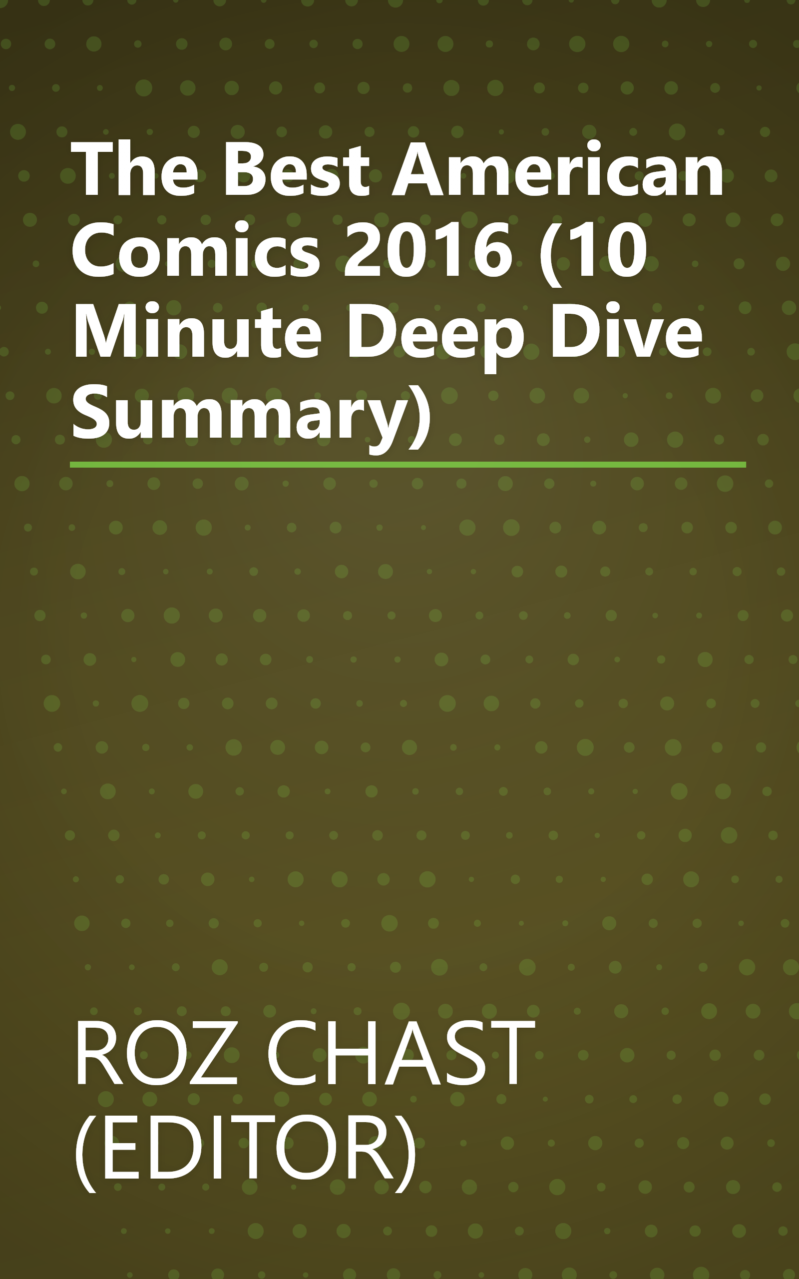 The Best American Comics 2016 (10 Minute   Deep Dive Summary) book cover