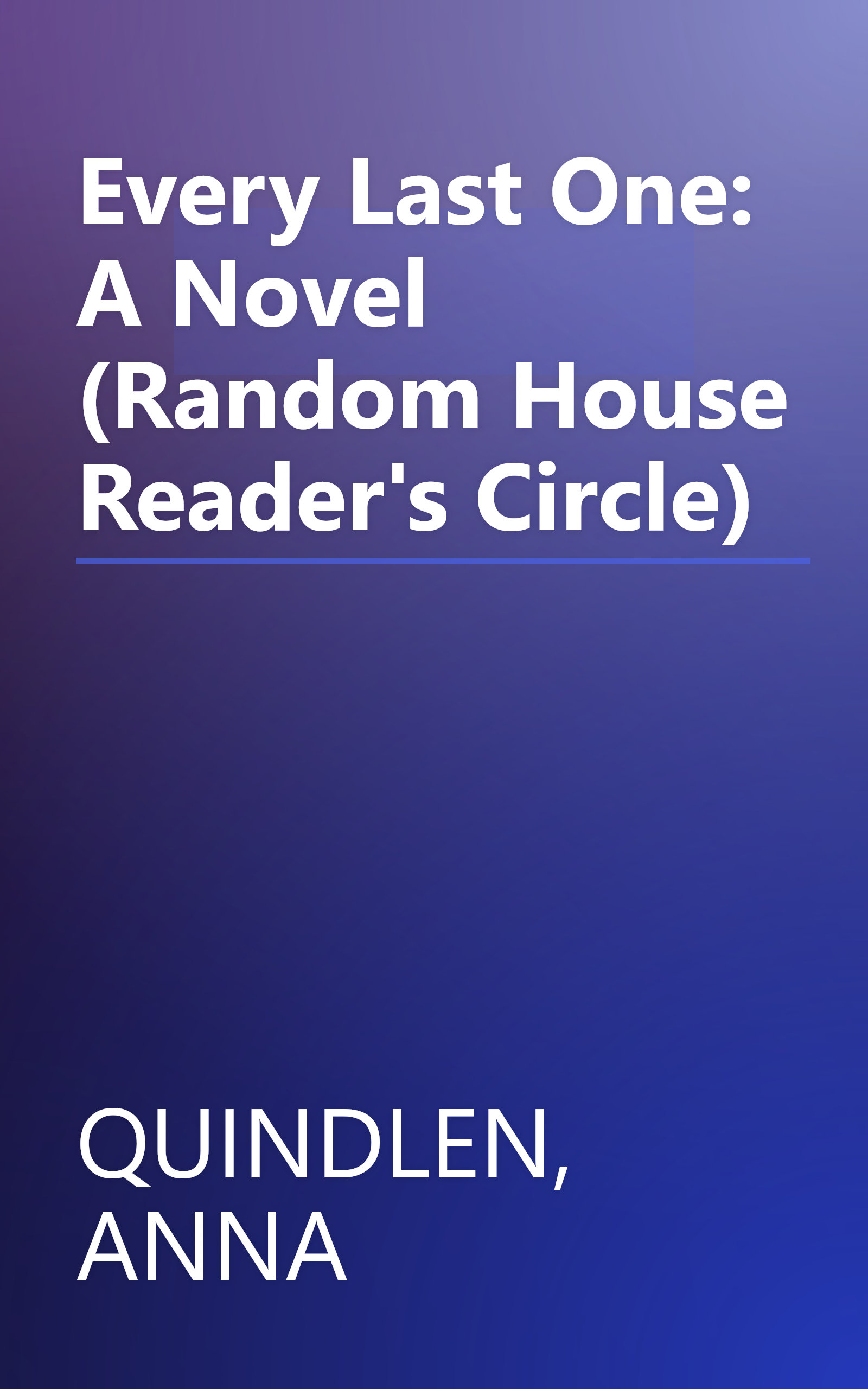 Every Last One: A Novel (Random House Reader's Circle) book cover