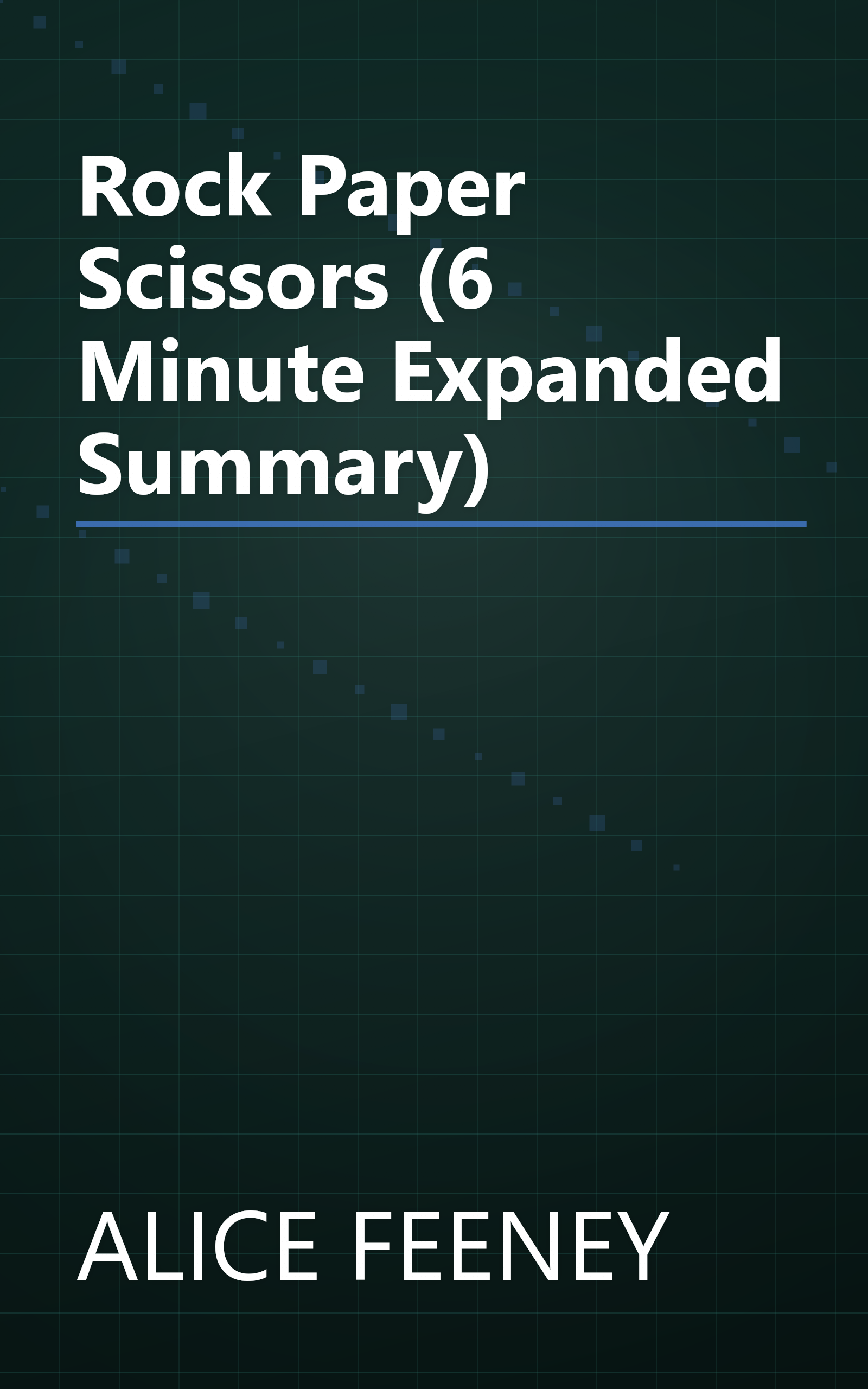 Rock Paper Scissors (6 Minute   Expanded Summary) book cover