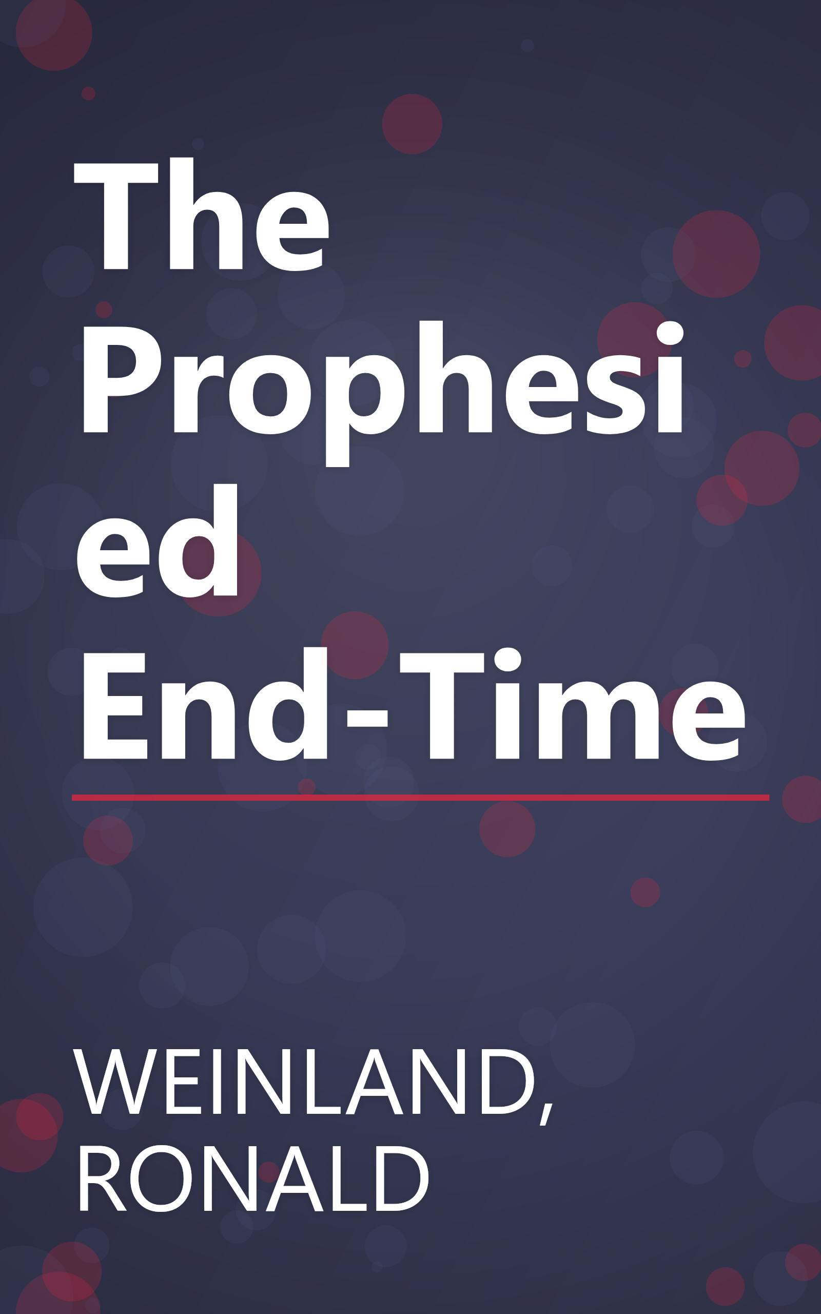 The Prophesied End-Time book cover