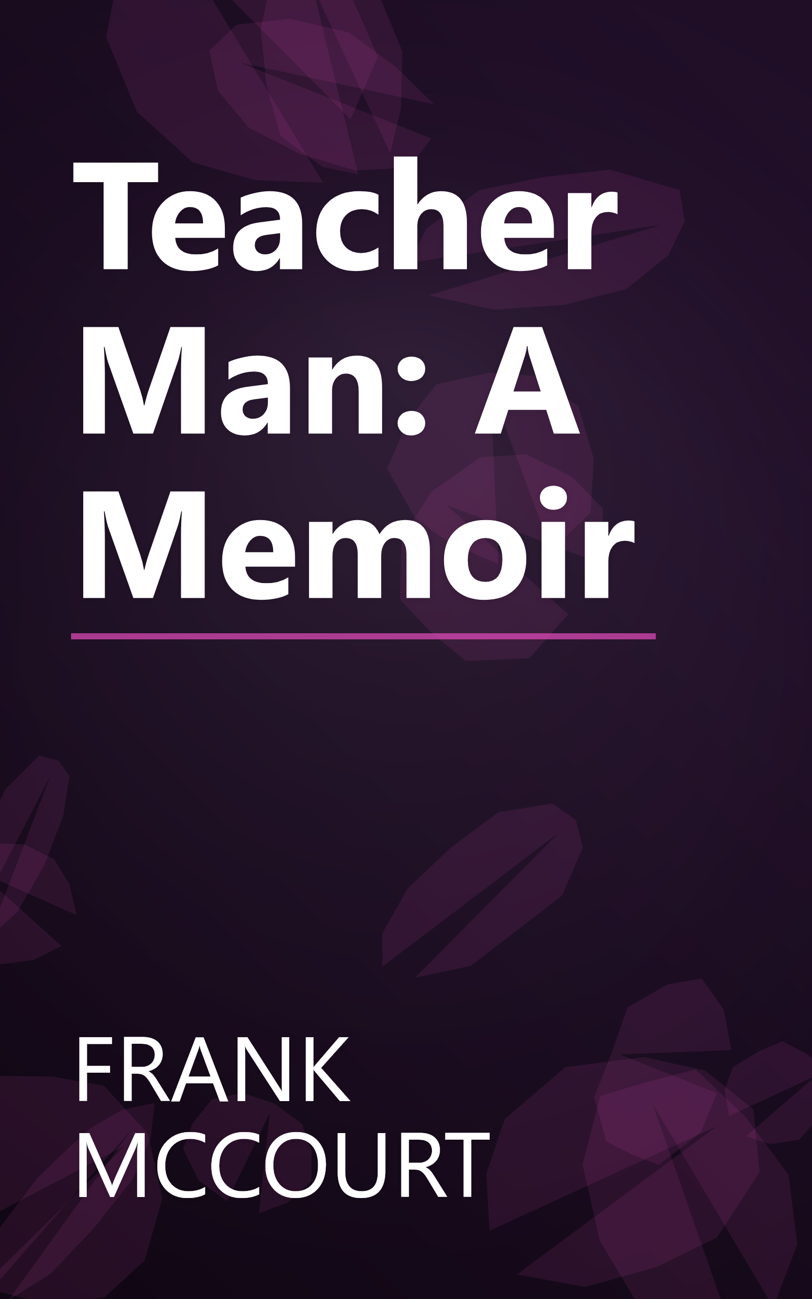 Teacher Man: A Memoir book cover