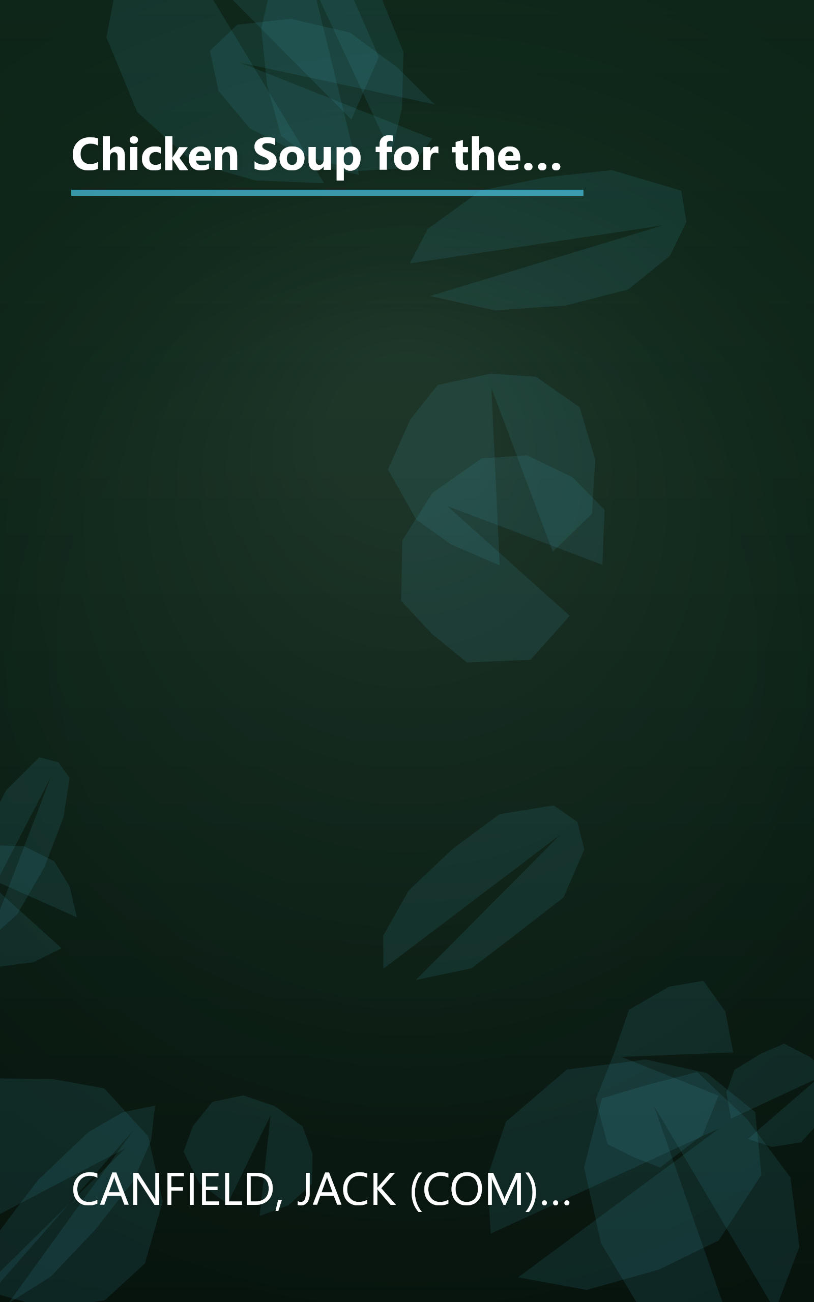 Chicken Soup for the Working Woman's Soul: Humorous and Inspirational Stories to Celebrate the Many Roles of Working Women (Chicken Soup for the Soul) book cover