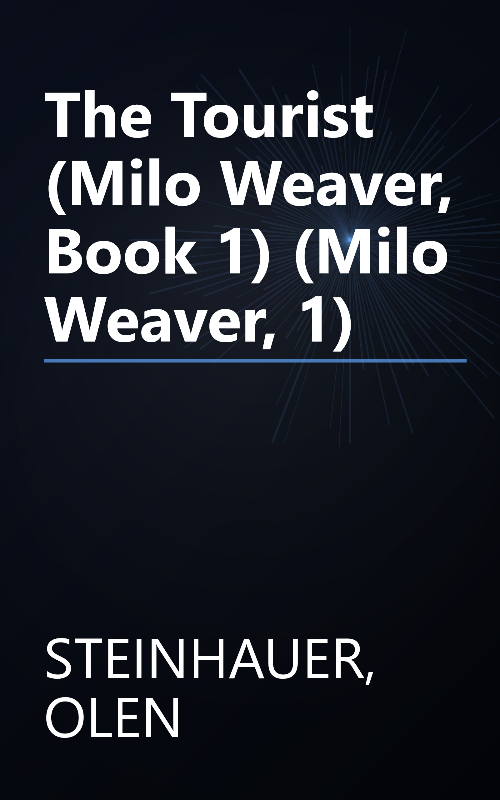 The Tourist (Milo Weaver, Book 1) (Milo Weaver, 1) book cover