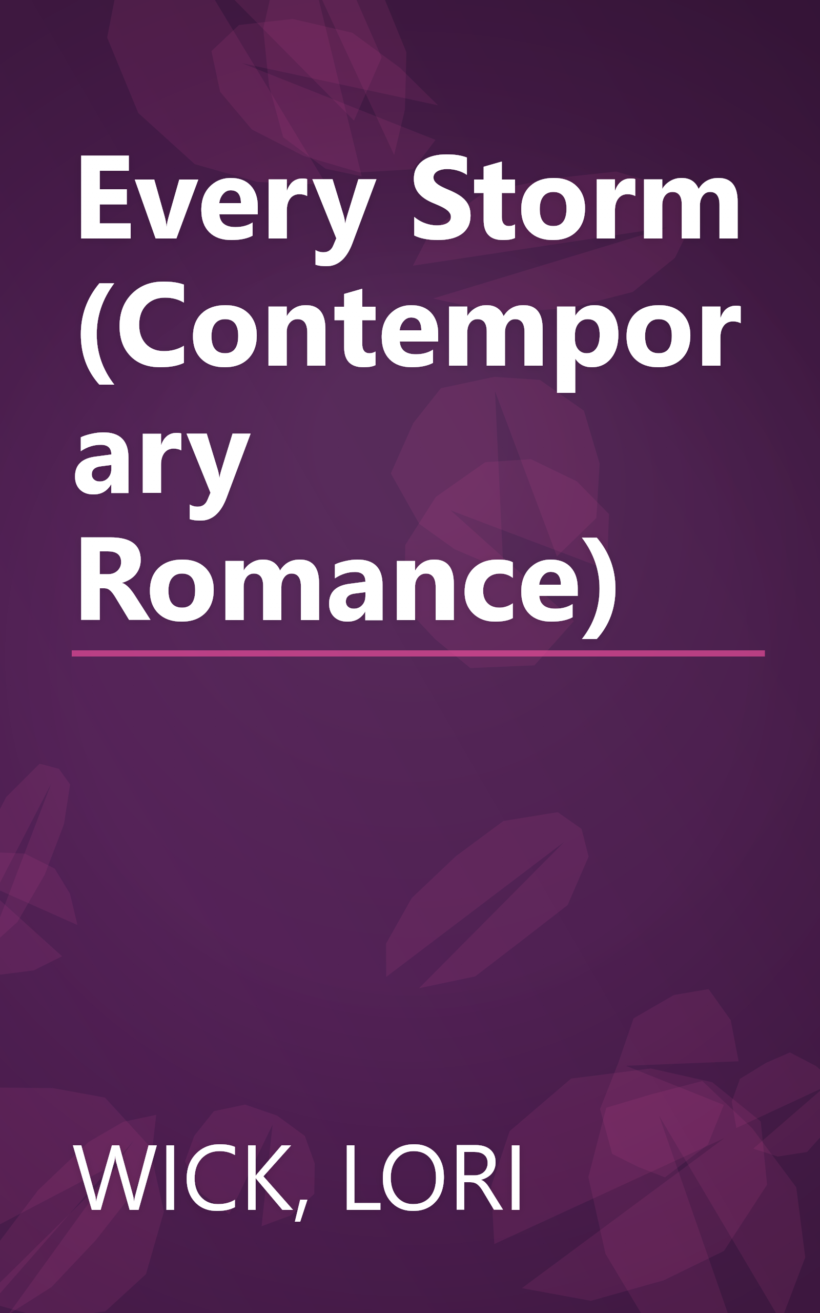 Every Storm (Contemporary Romance) book cover