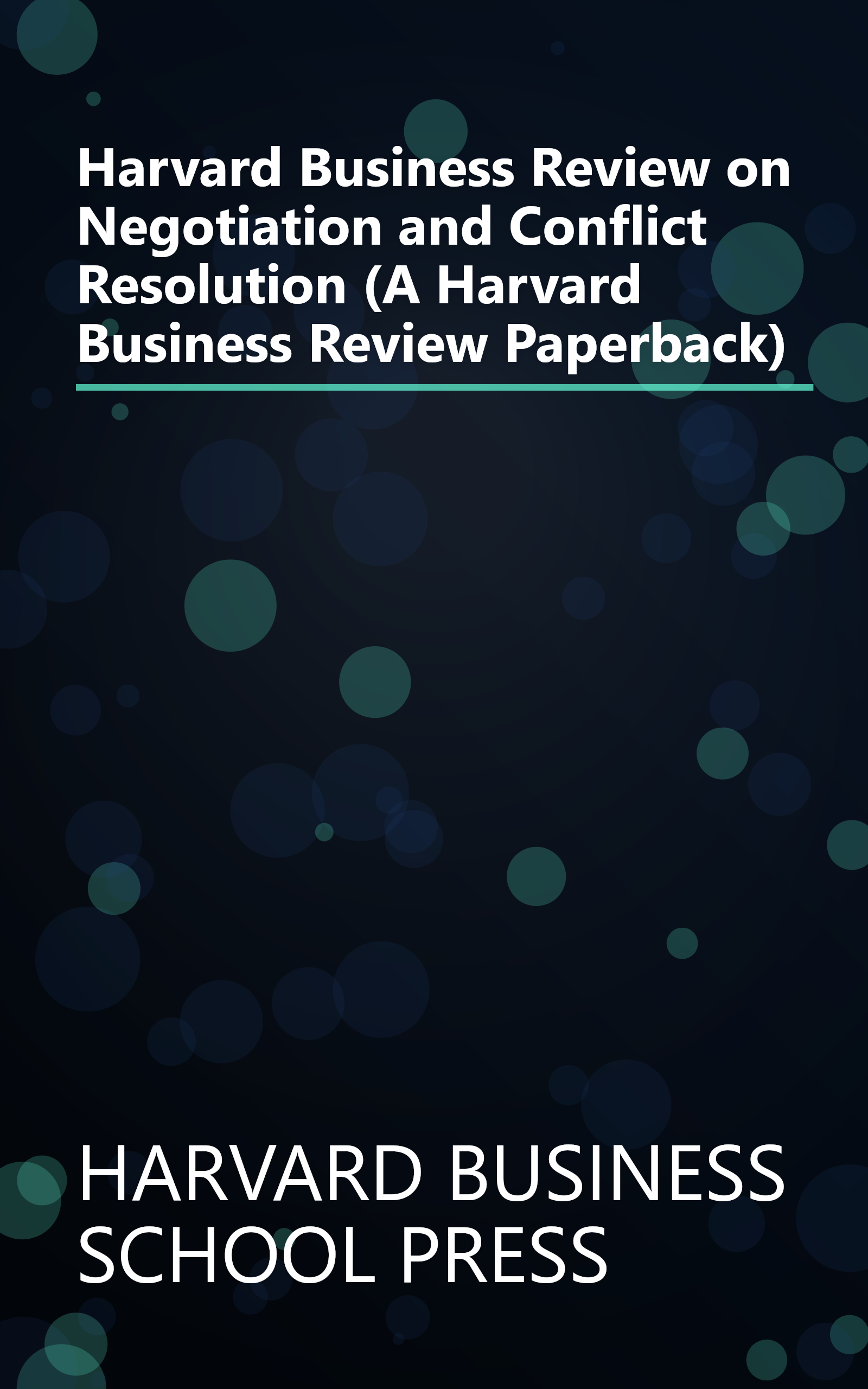 Harvard Business Review on Negotiation and Conflict Resolution (A Harvard Business Review Paperback) book cover