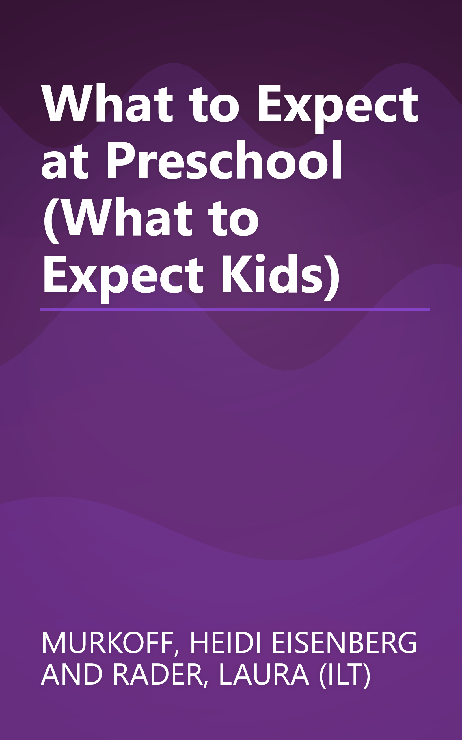 What to Expect at Preschool (What to Expect Kids) book cover