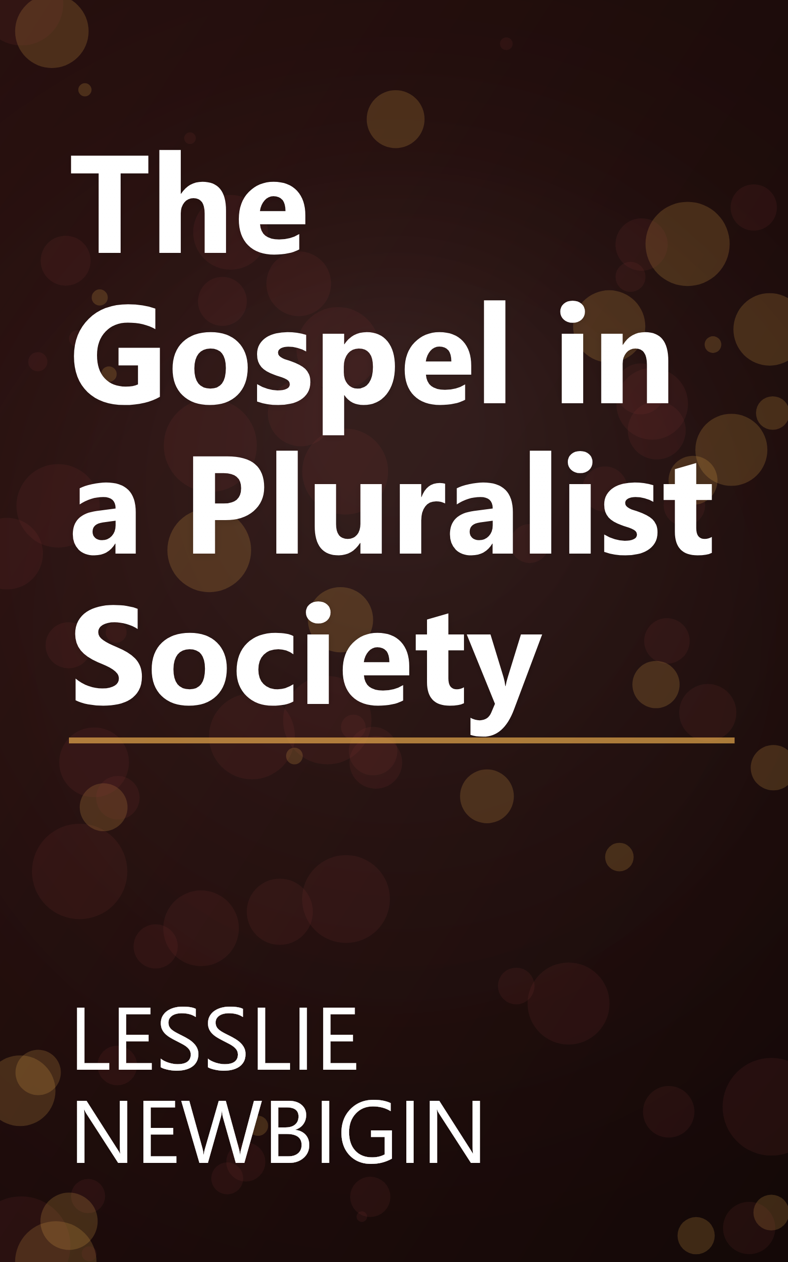 The Gospel in a Pluralist Society book cover