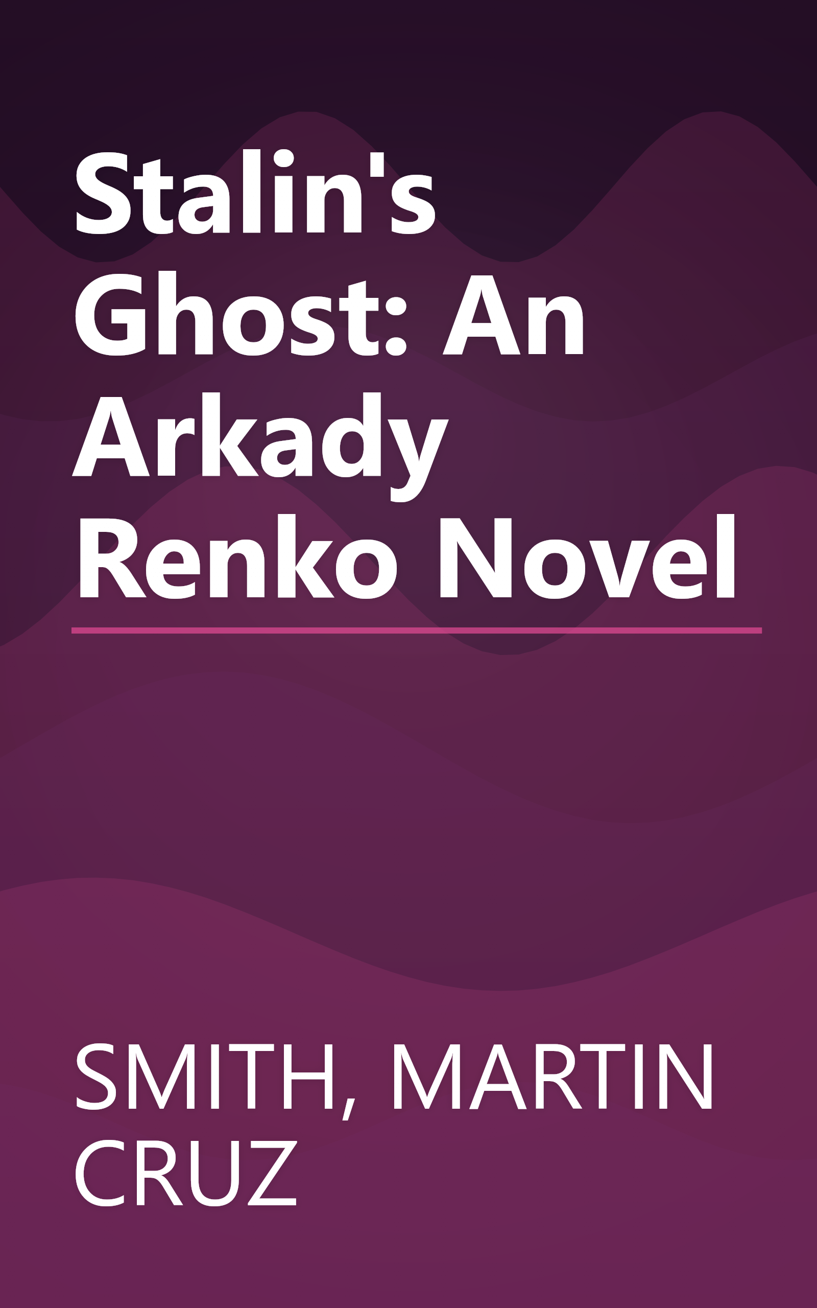 Stalin's Ghost: An Arkady Renko Novel book cover