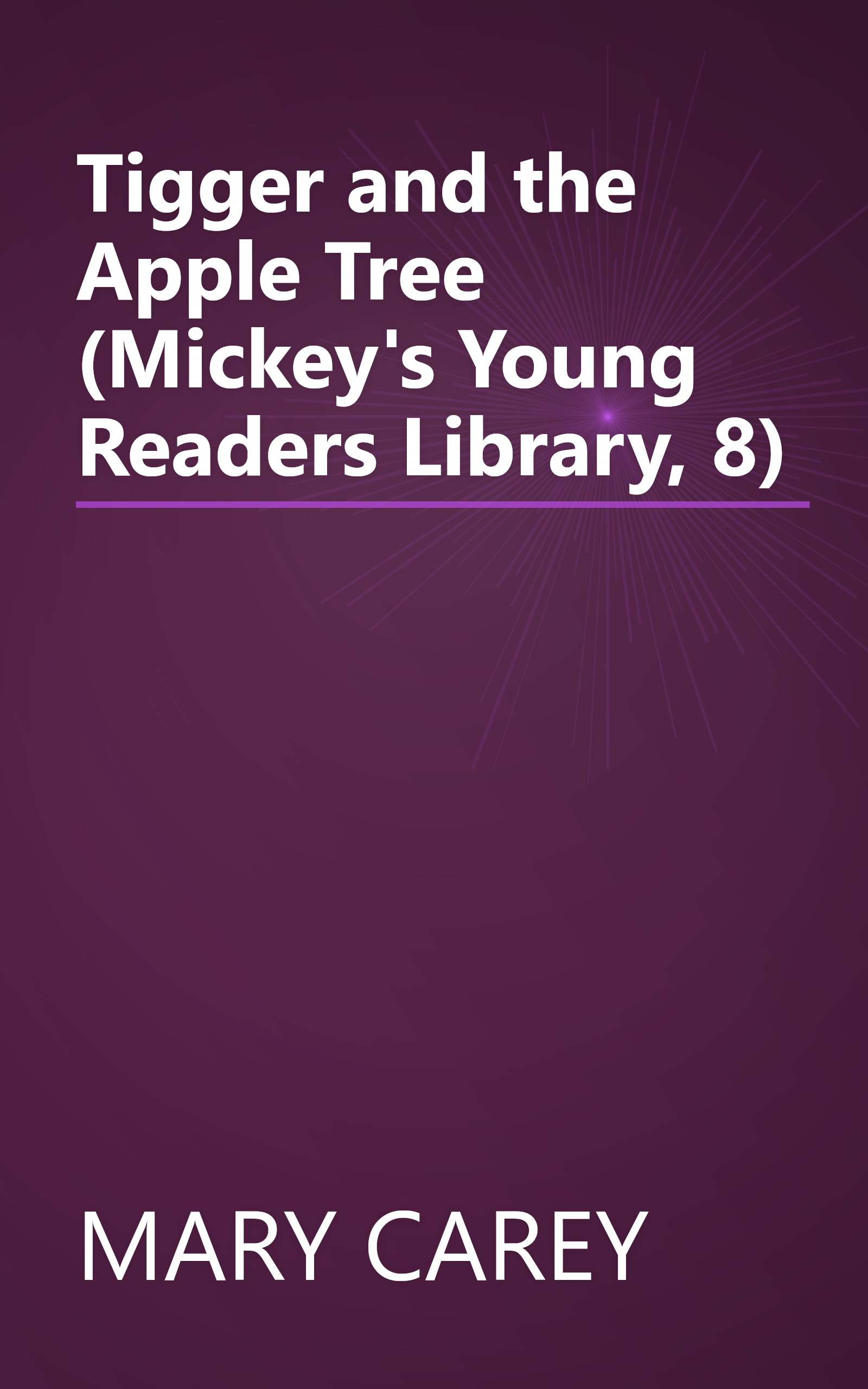 Tigger and the Apple Tree (Mickey's Young Readers Library, 8) book cover