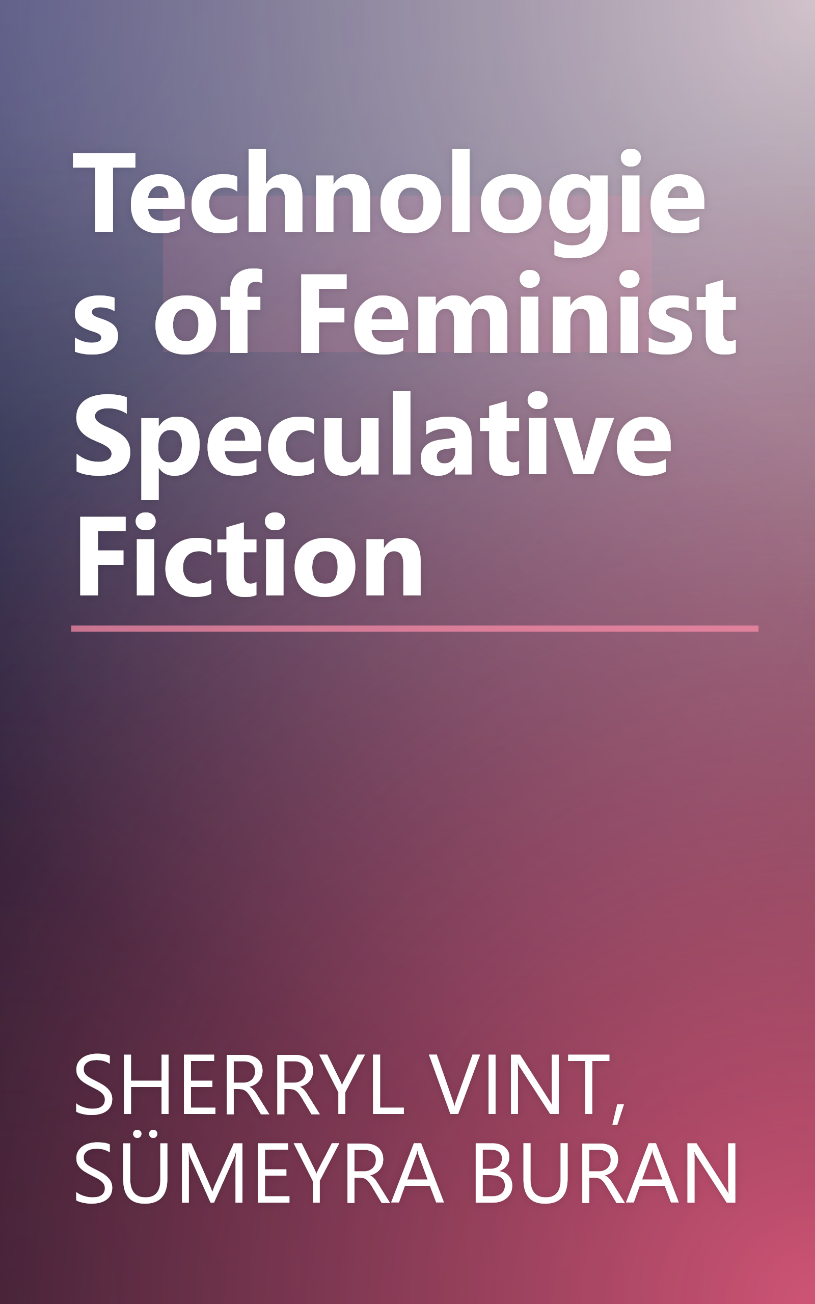 Technologies of Feminist Speculative Fiction book cover