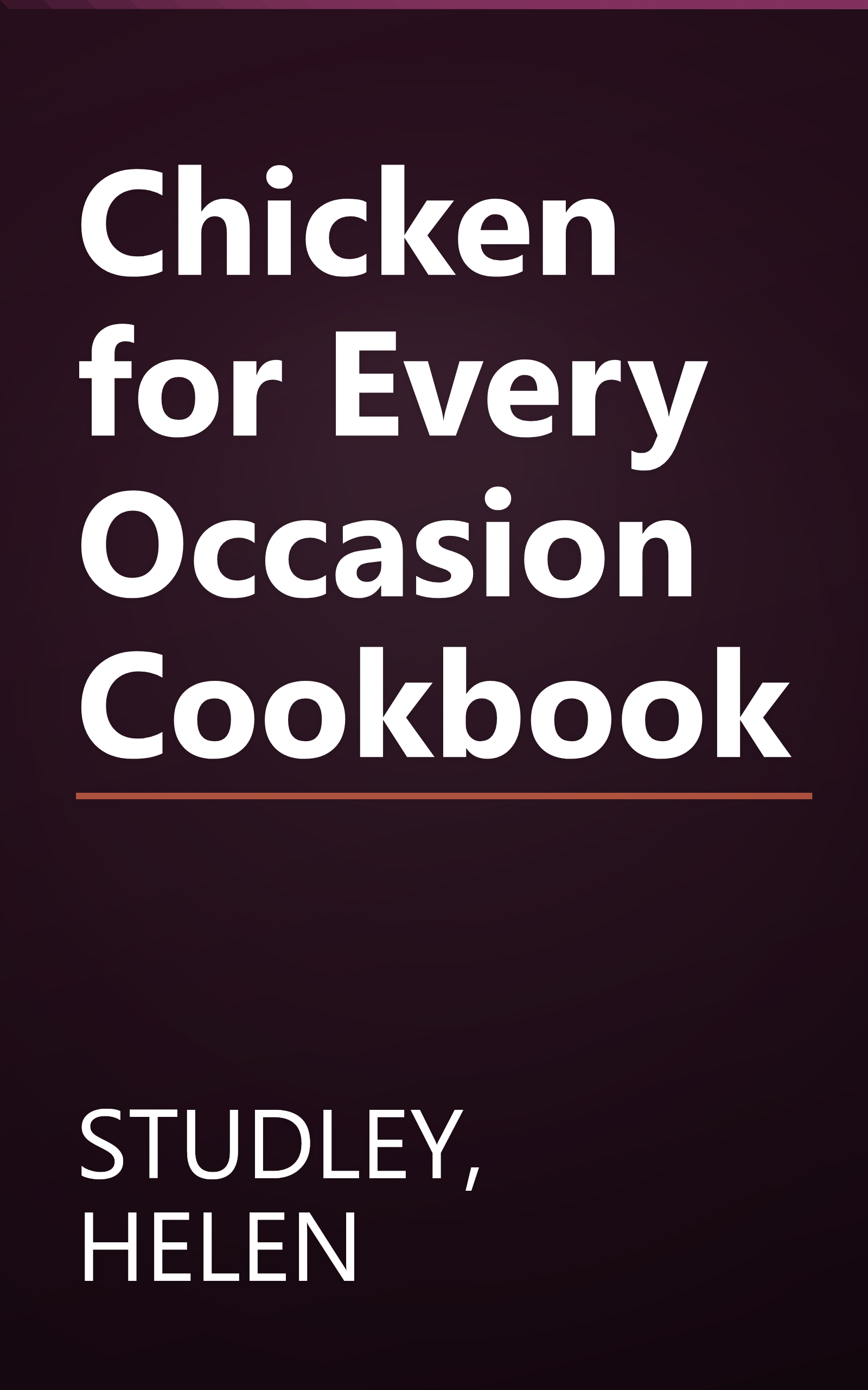 Chicken for Every Occasion Cookbook book cover