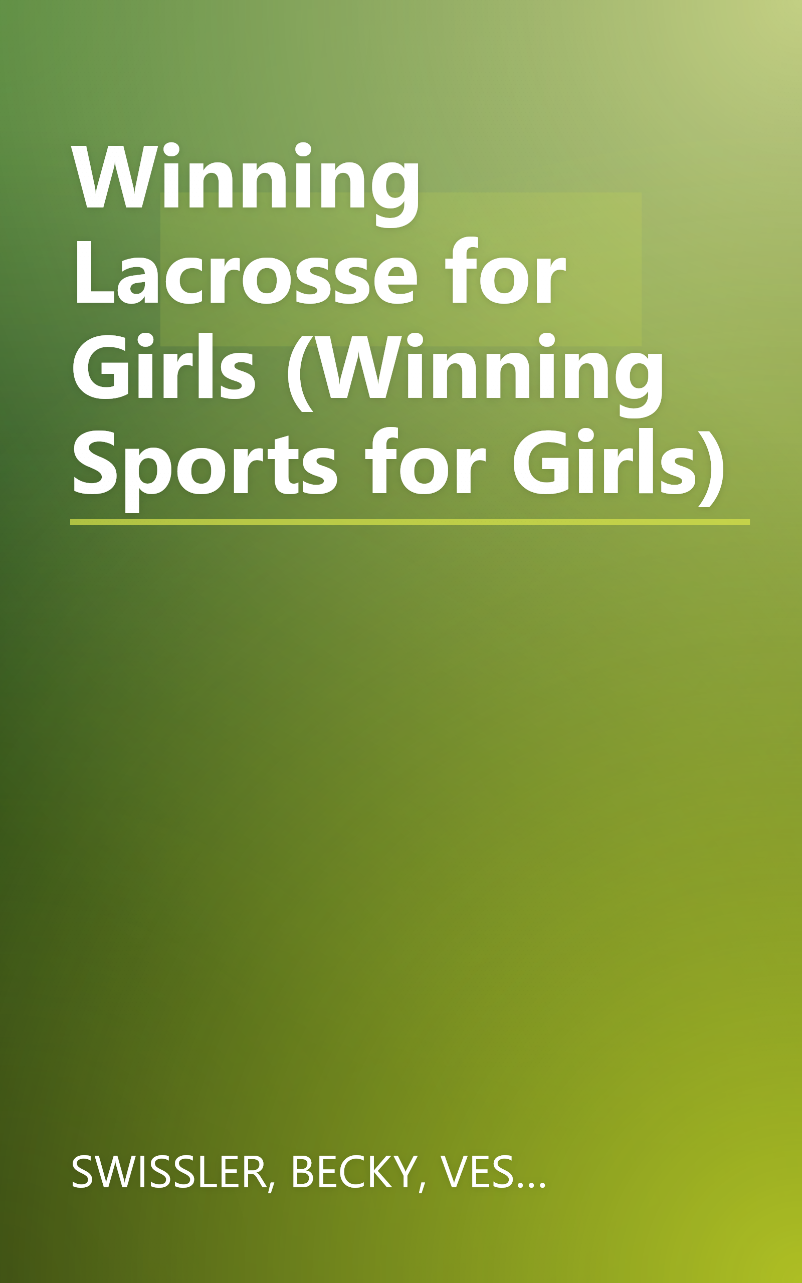Winning Lacrosse for Girls (Winning Sports for Girls) book cover