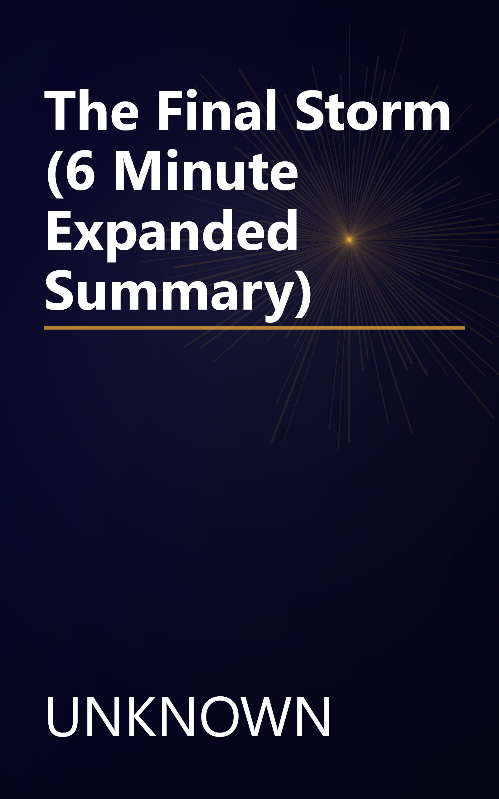 The Final Storm (6 Minute   Expanded Summary) book cover