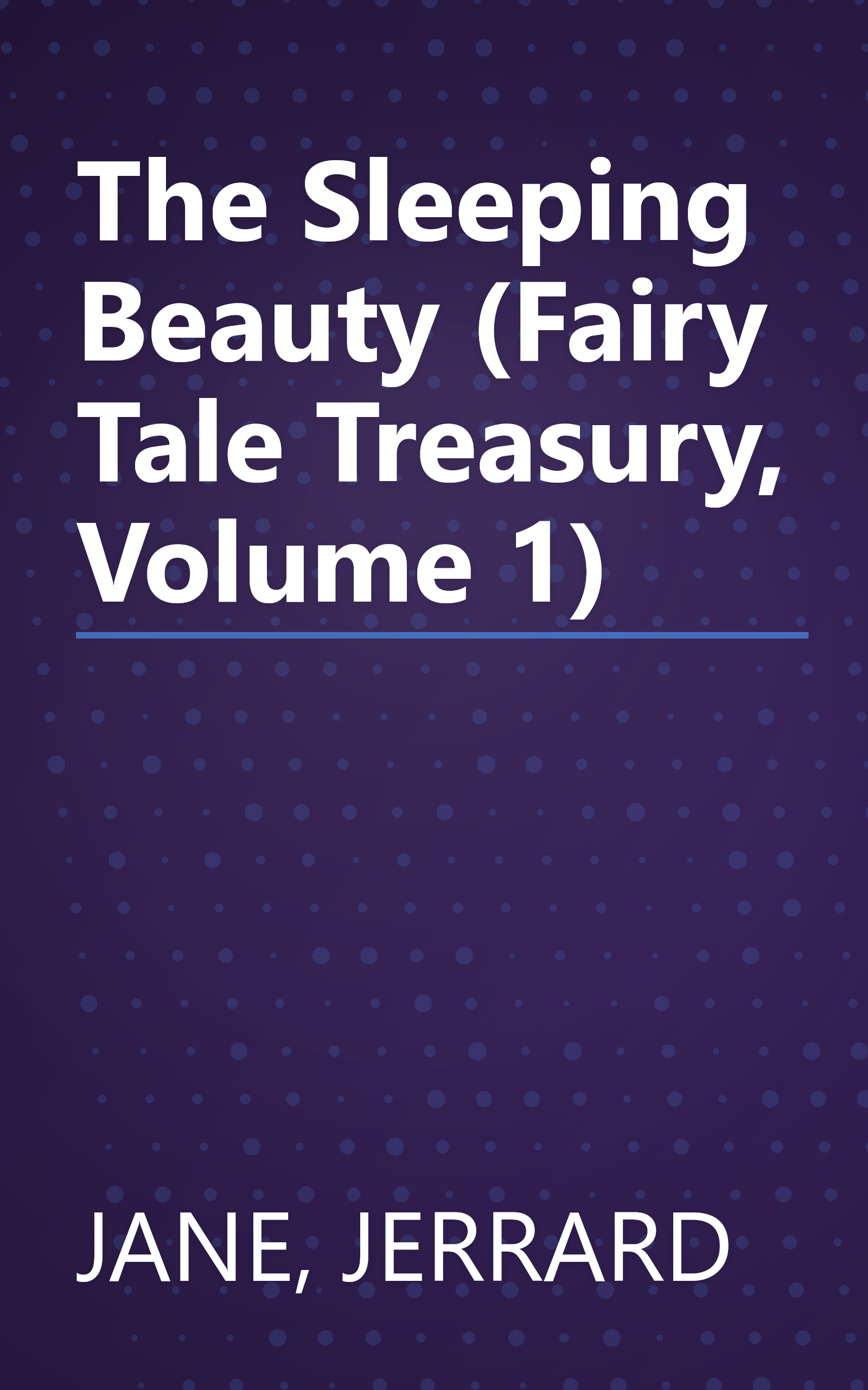 The Sleeping Beauty (Fairy Tale Treasury, Volume 1) book cover