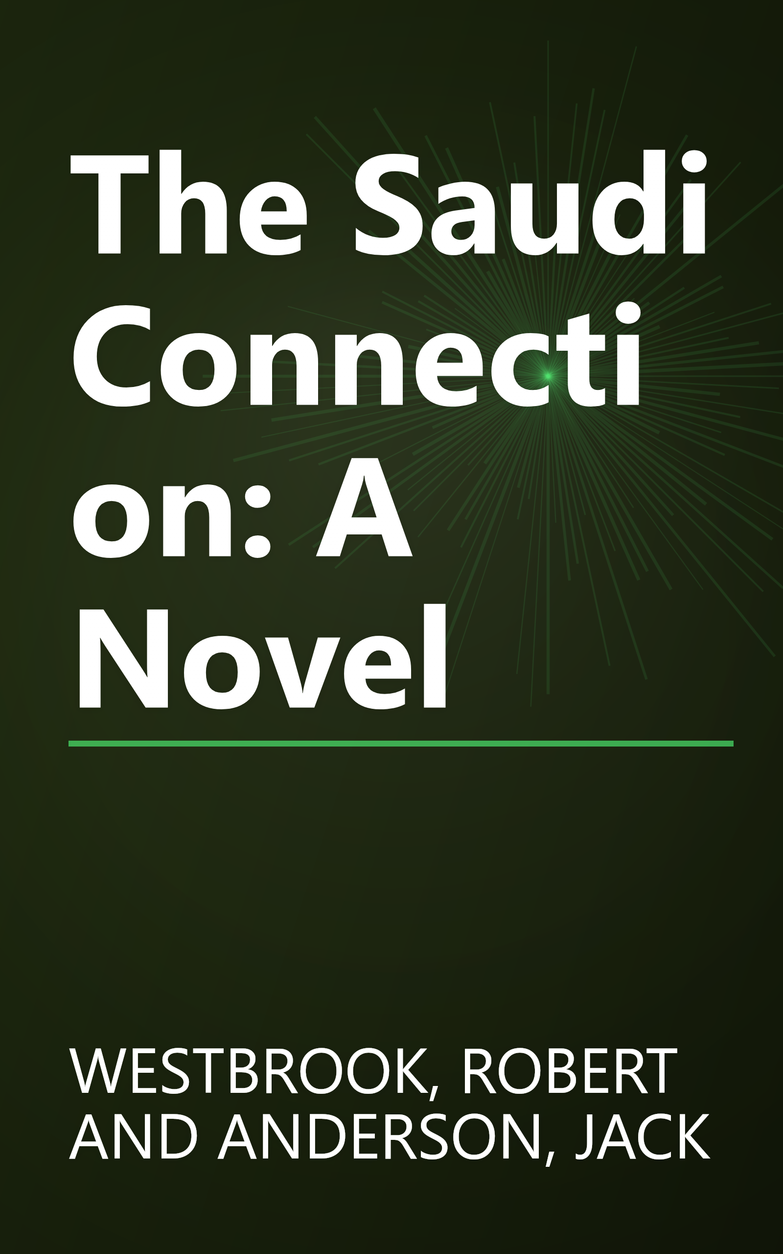 The Saudi Connection: A Novel book cover