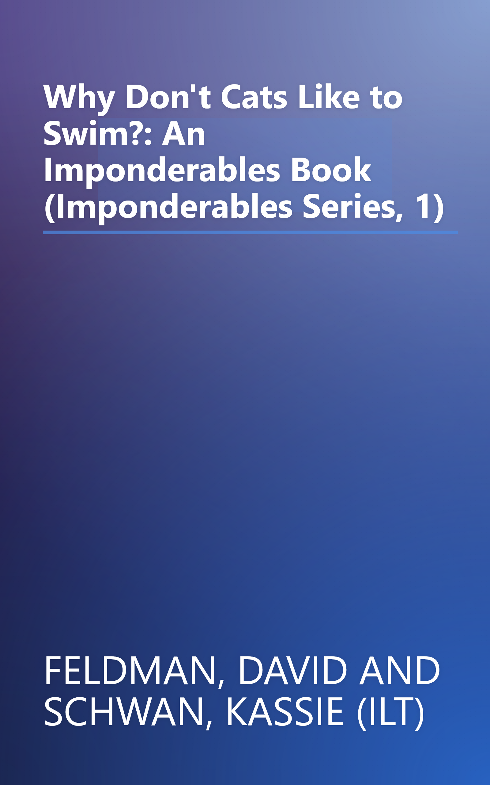 Why Don't Cats Like to Swim?: An Imponderables Book (Imponderables Series, 1) book cover