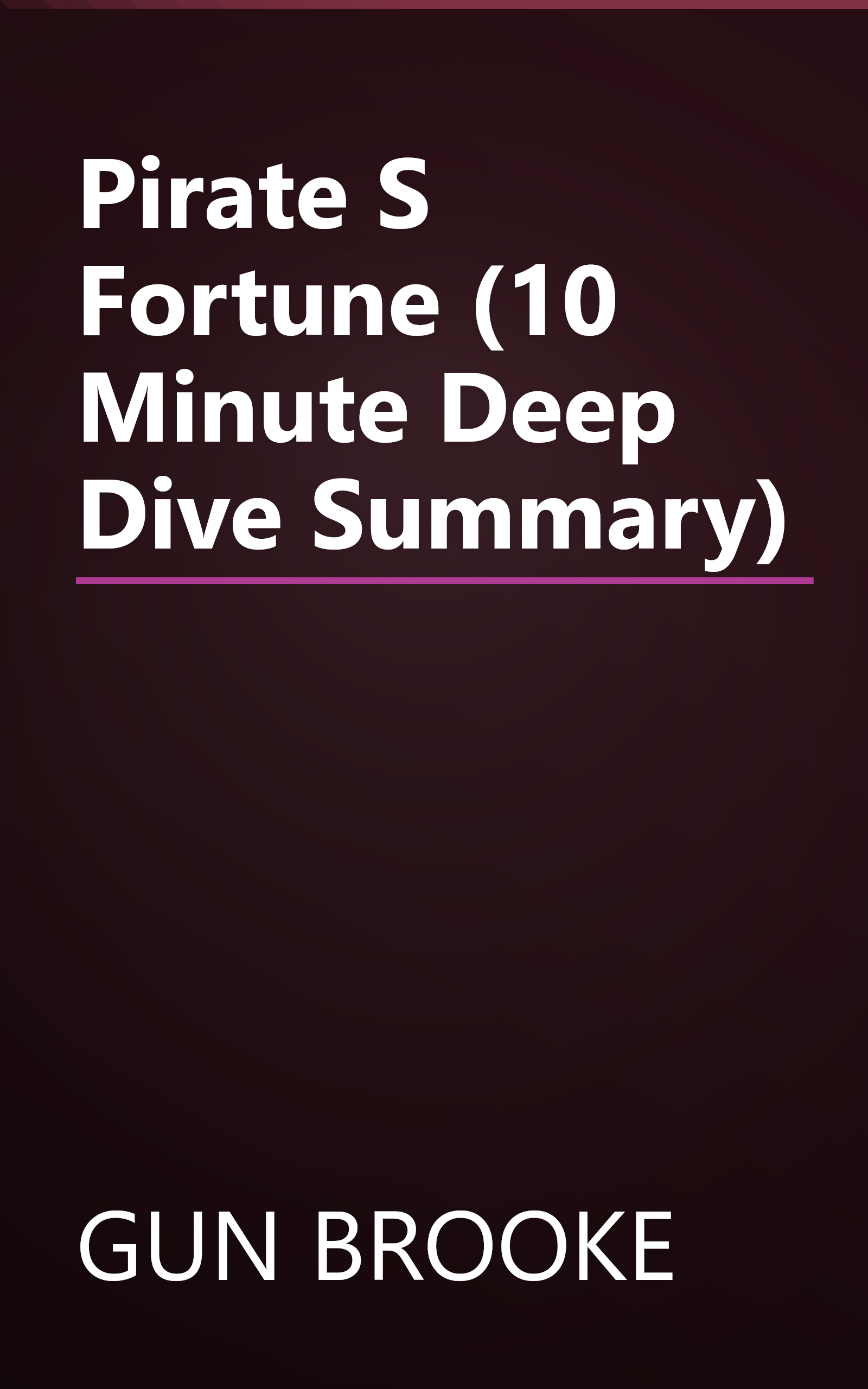 Pirate S Fortune (10 Minute   Deep Dive Summary) book cover