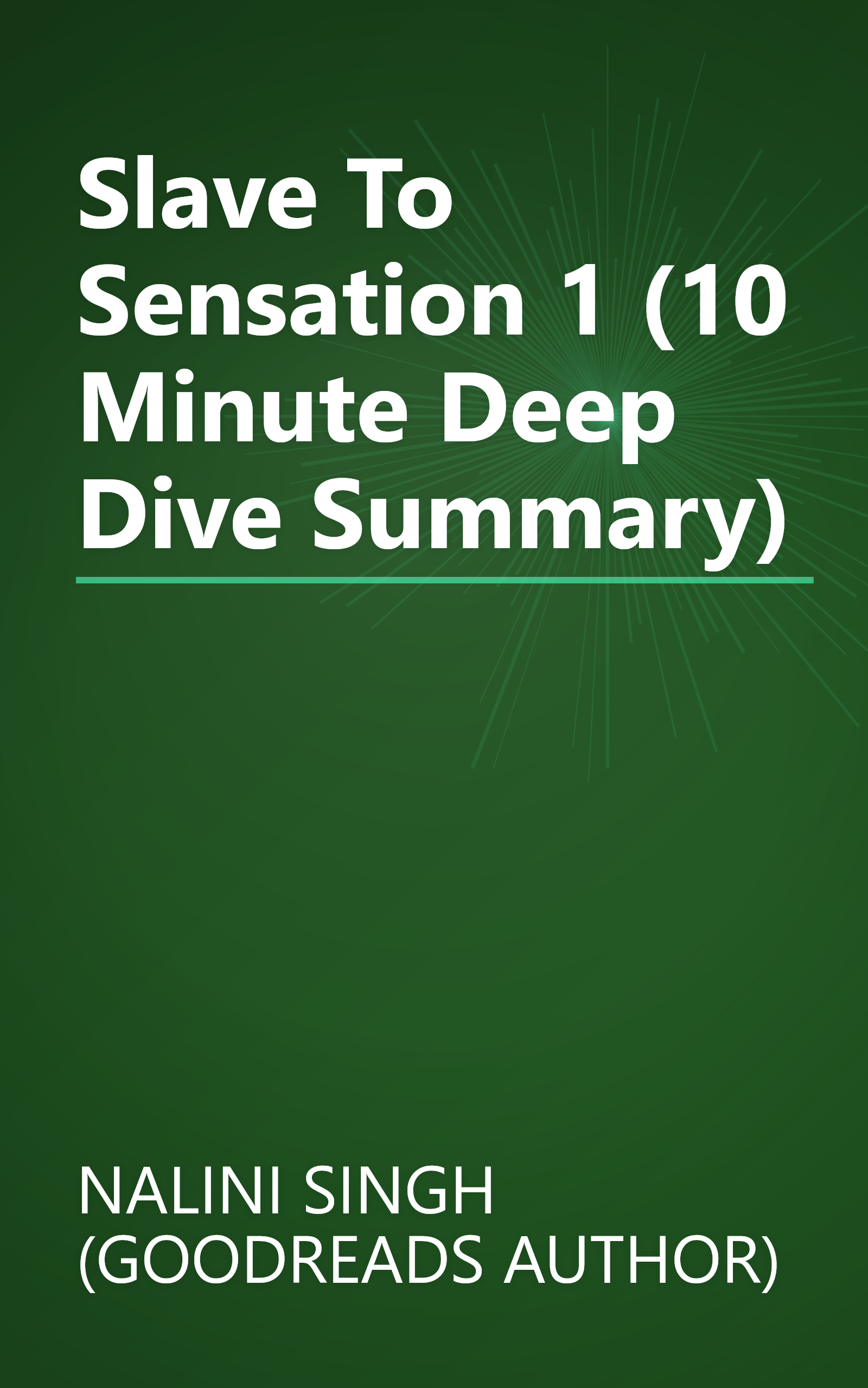 Slave To Sensation 1 (10 Minute   Deep Dive Summary) book cover