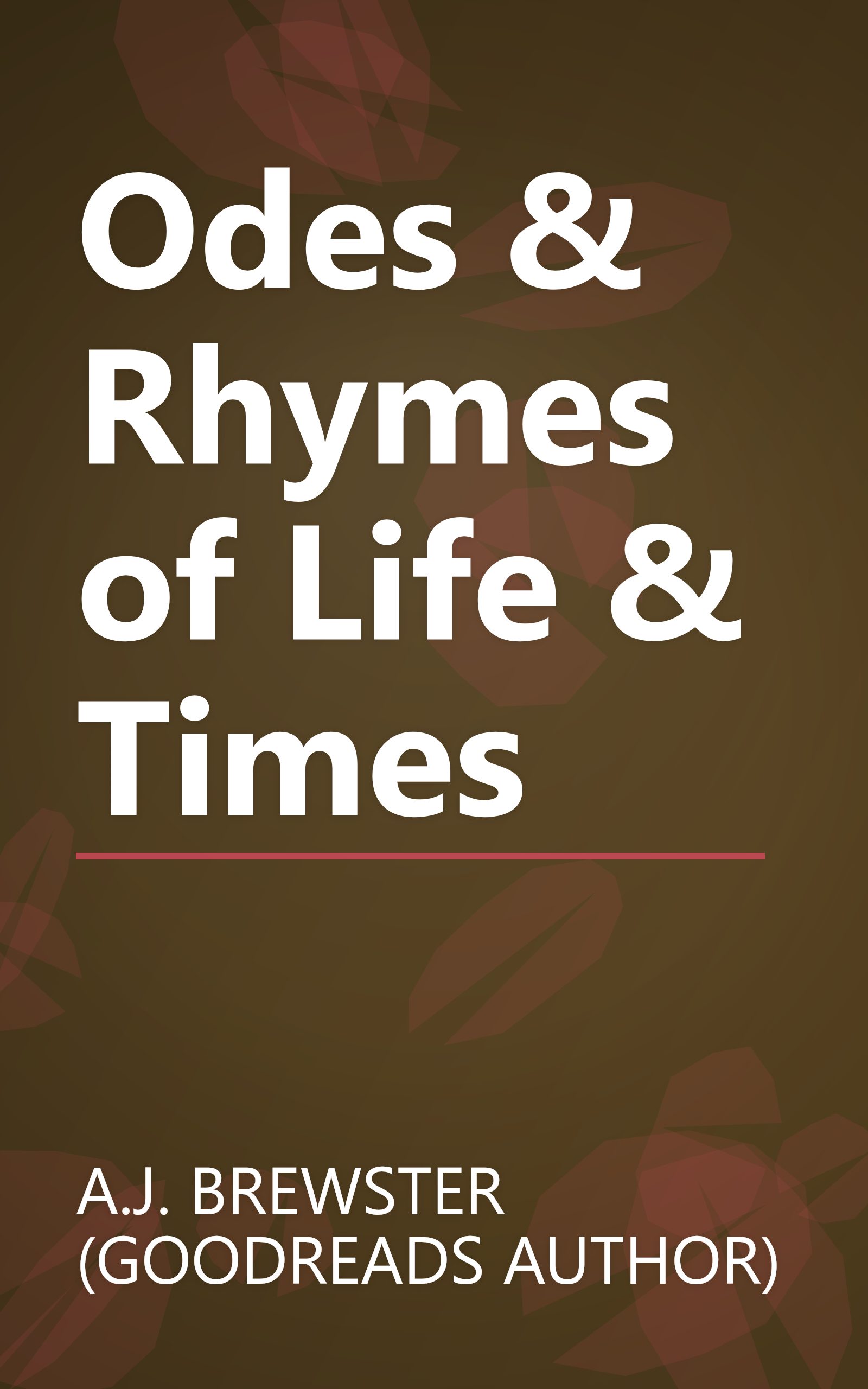 Odes & Rhymes of Life & Times book cover