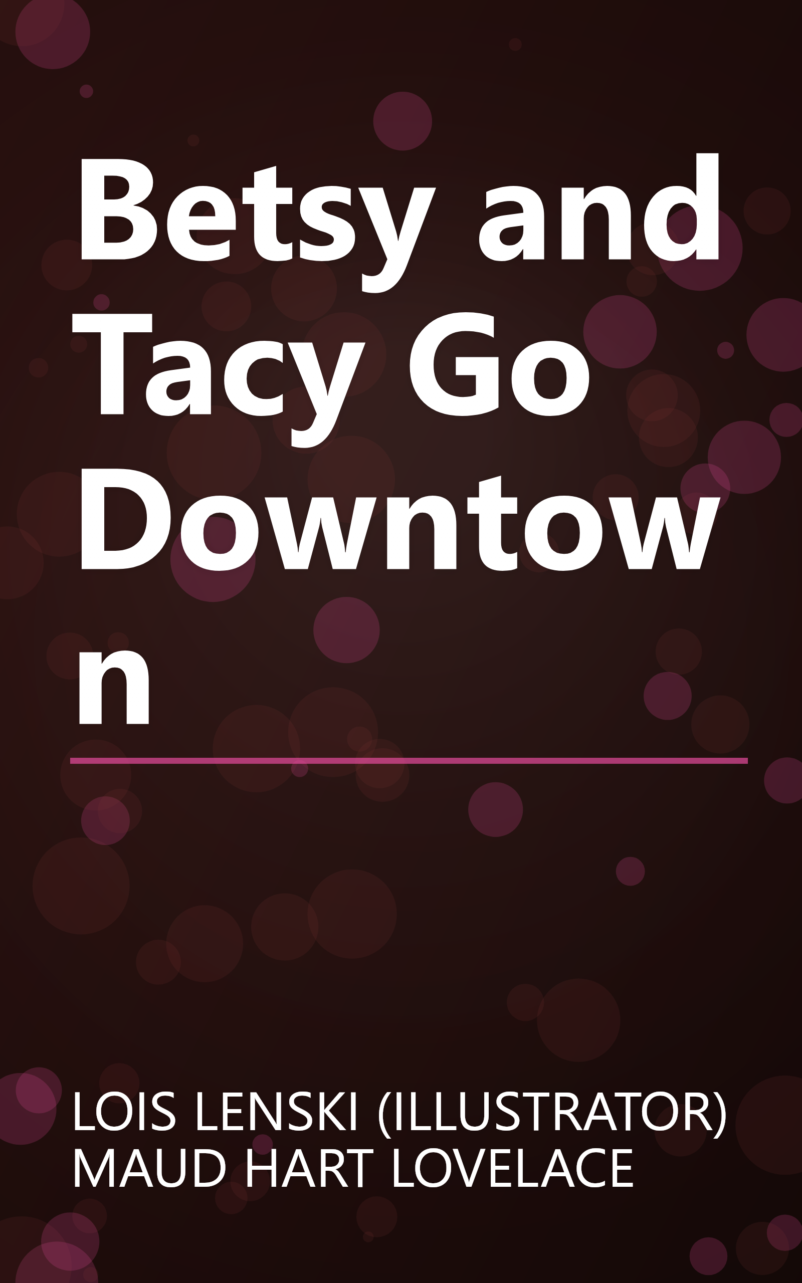 Betsy and Tacy Go Downtown book cover