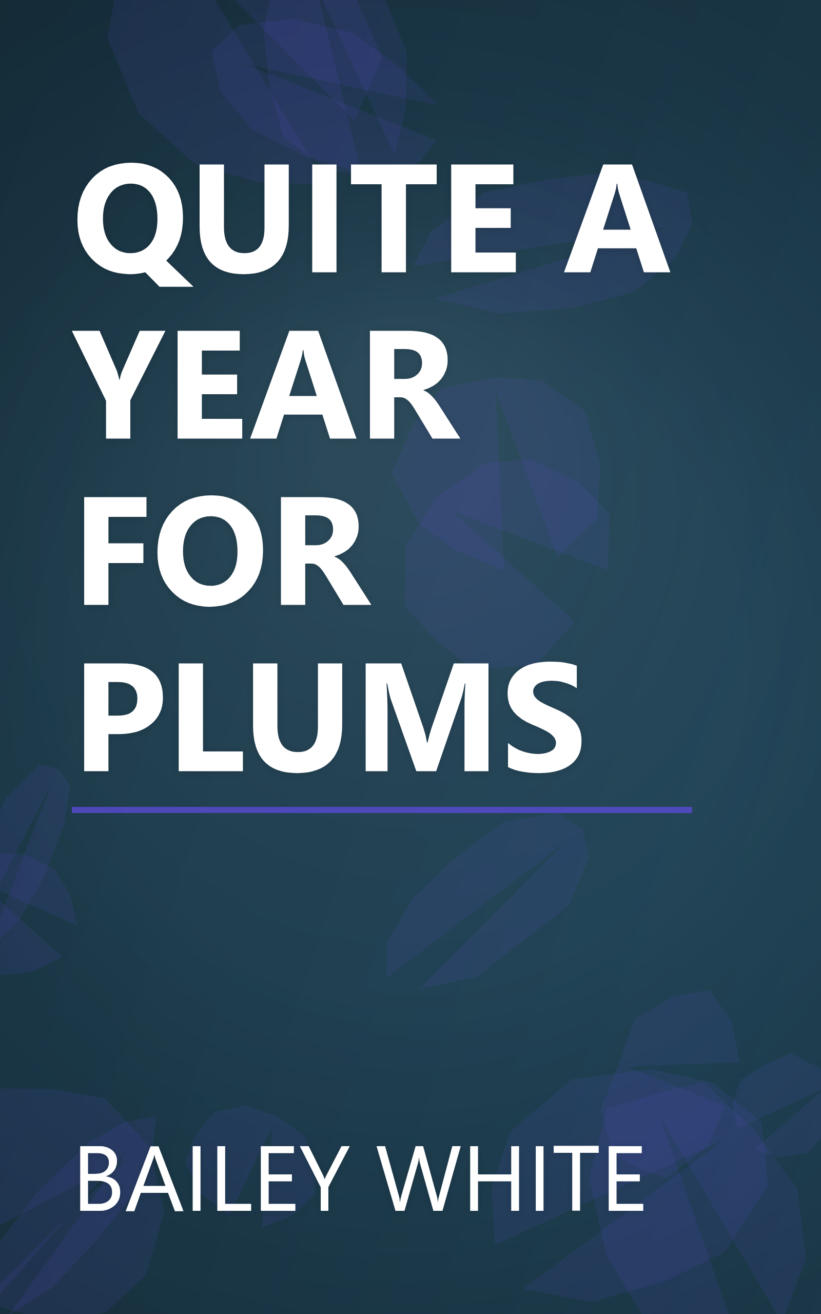 QUITE A YEAR FOR PLUMS book cover