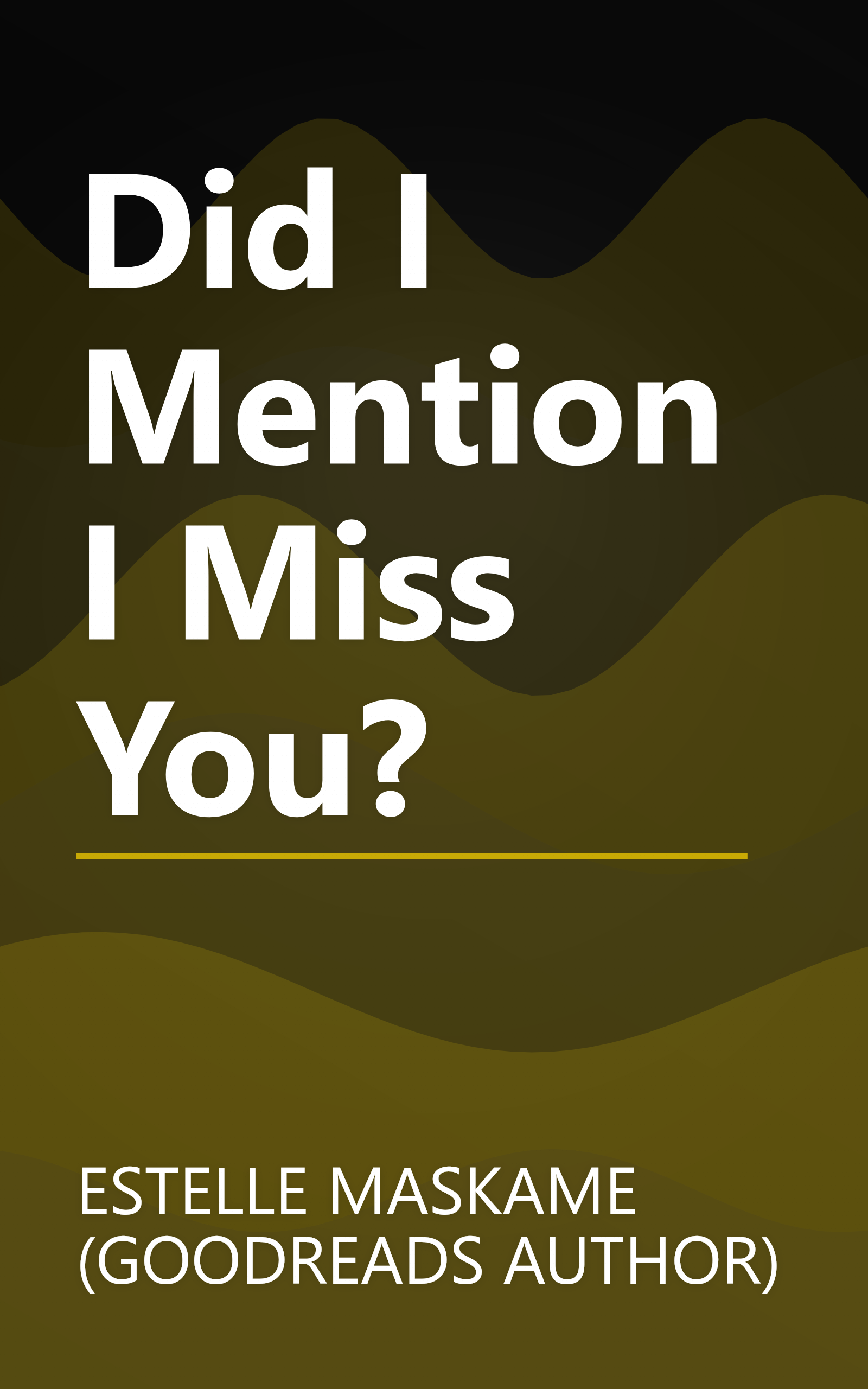 Did I Mention I Miss You? book cover
