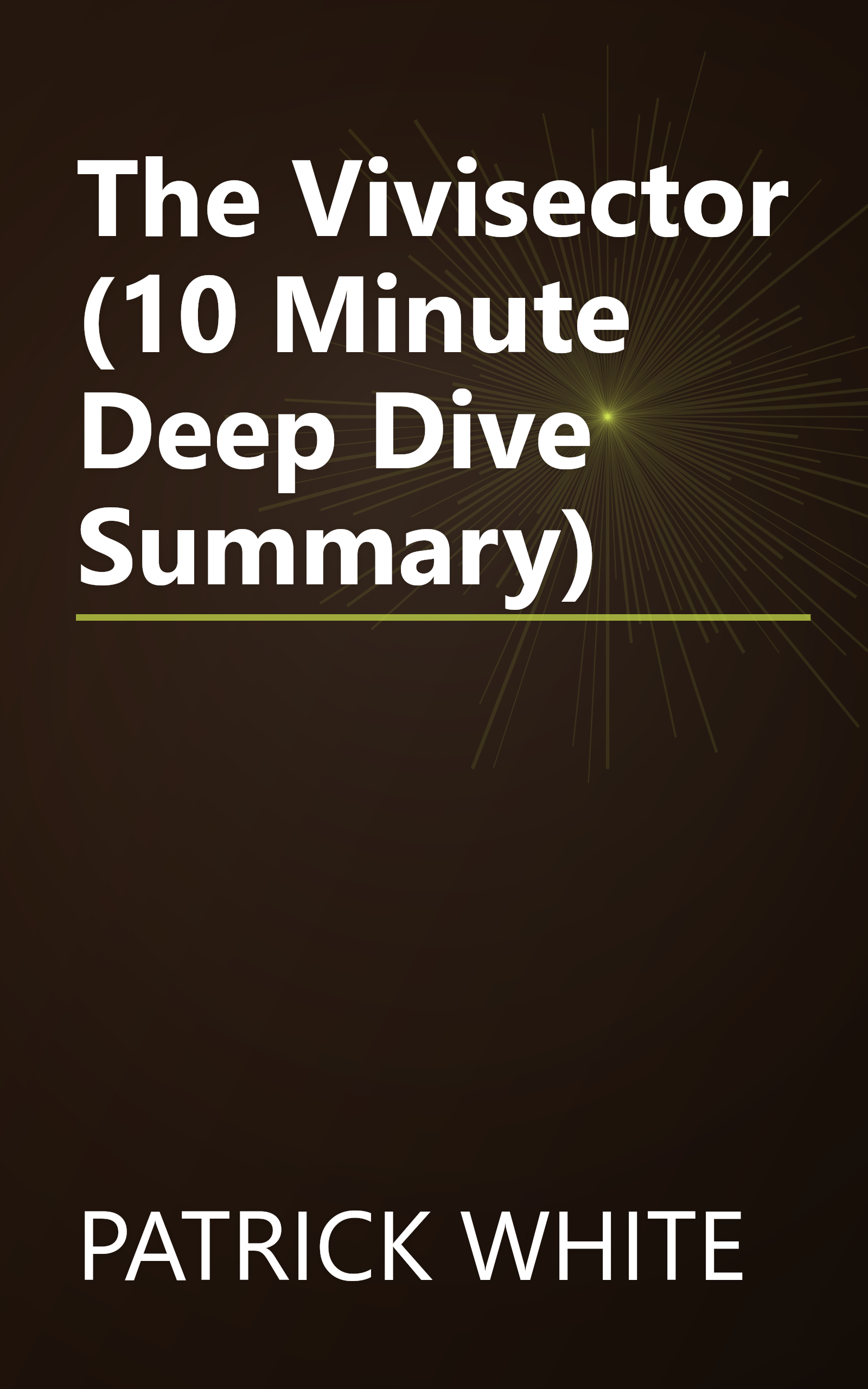 The Vivisector (10 Minute   Deep Dive Summary) book cover