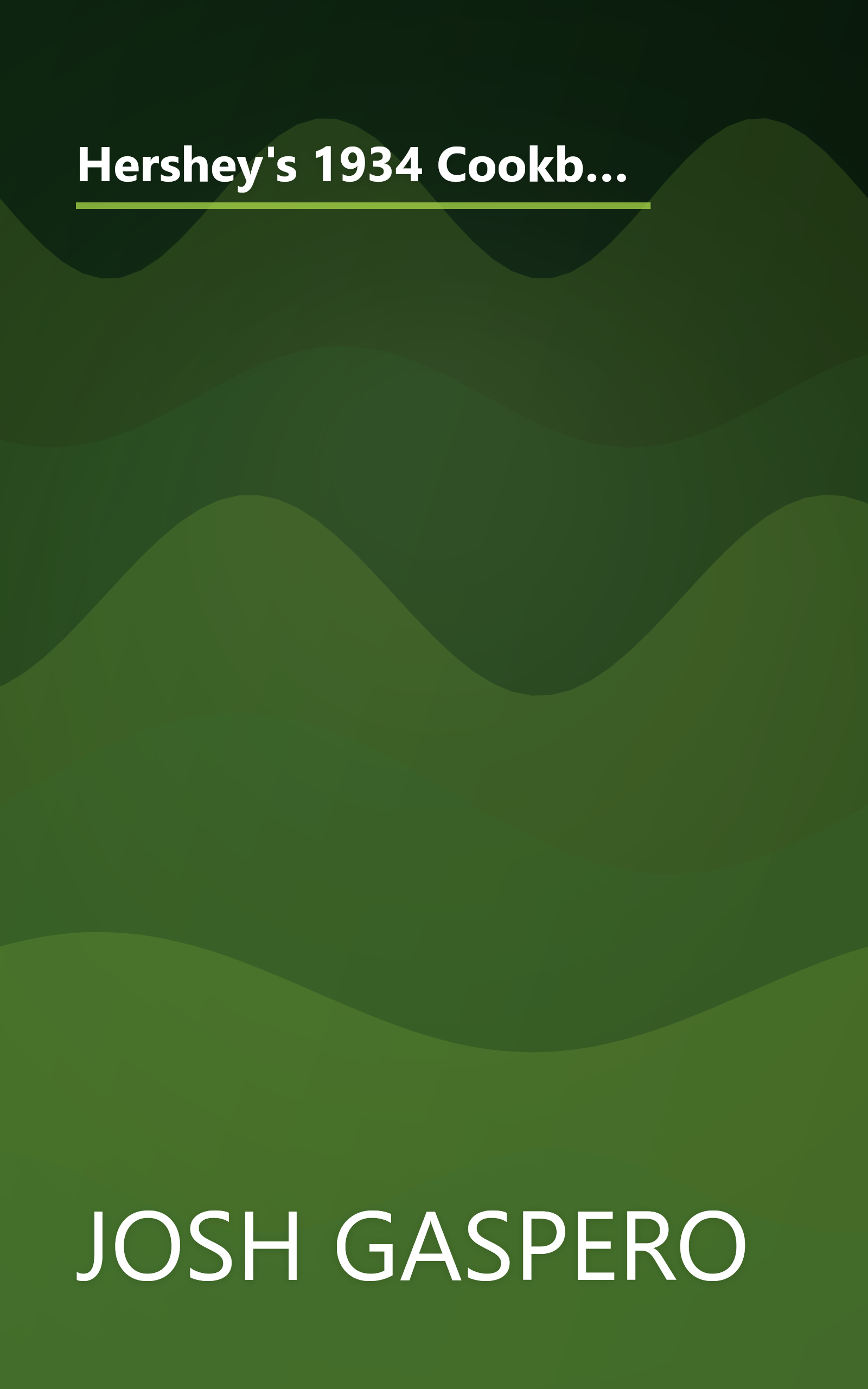 Hershey's 1934 Cookbook: with Chocolate Recipes Brought Up to Date for Use in Today's Kitchen, Revised and Expanded Edition book cover