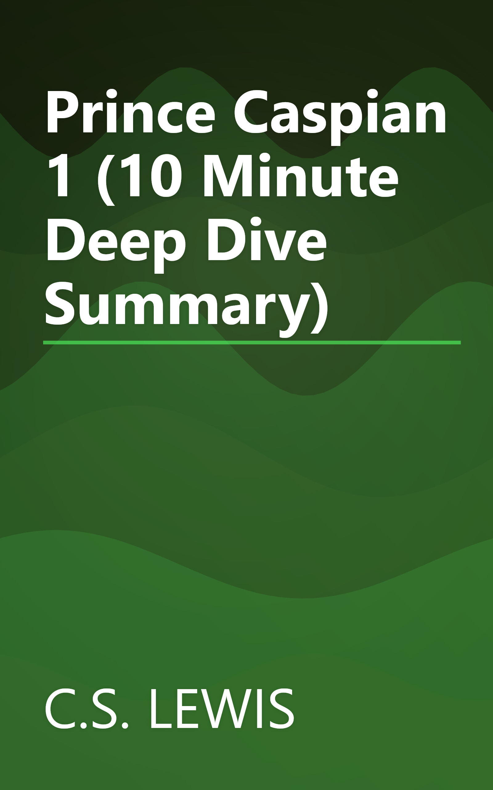 Prince Caspian 1 (10 Minute   Deep Dive Summary) book cover