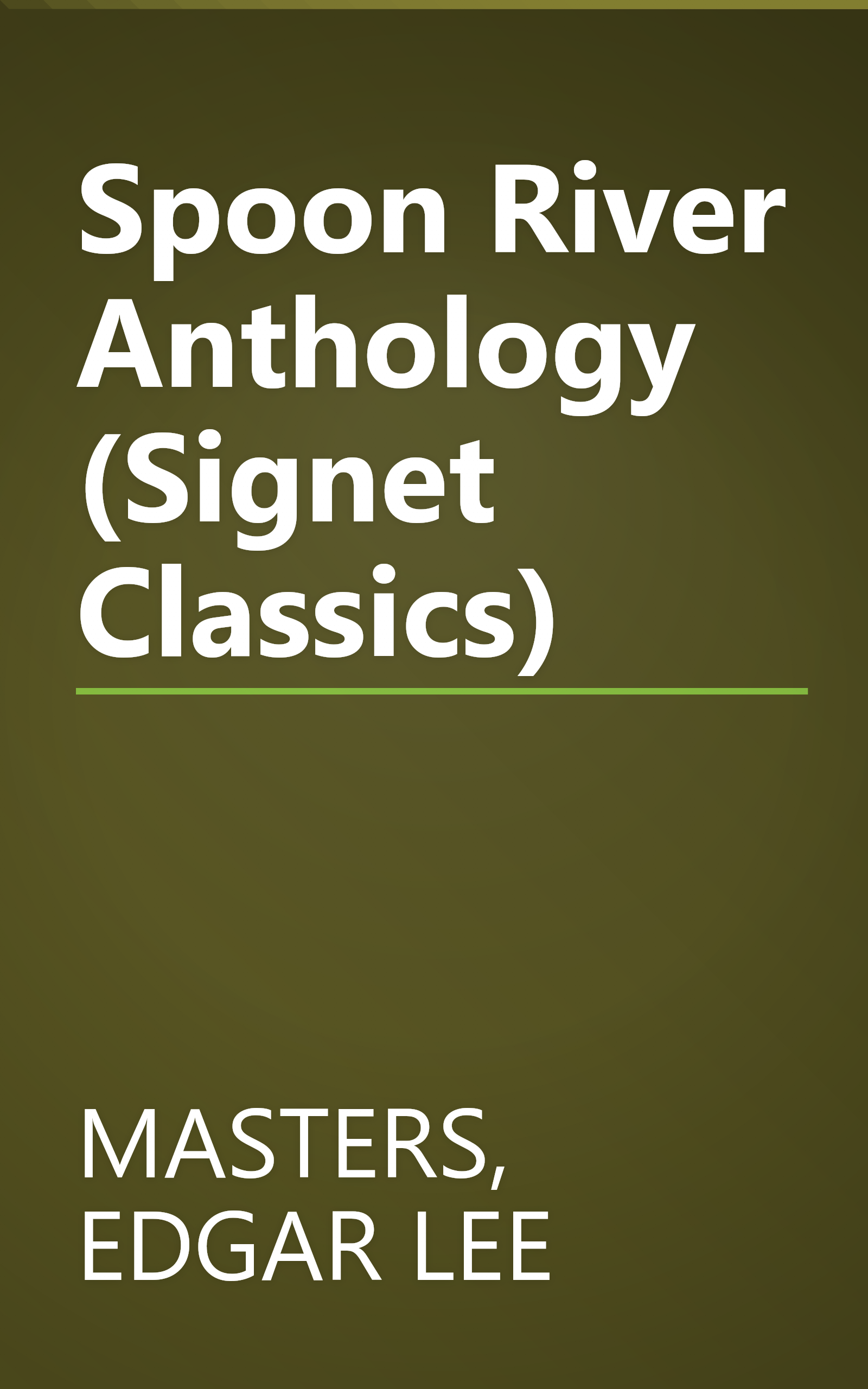 Spoon River Anthology (Signet Classics) book cover