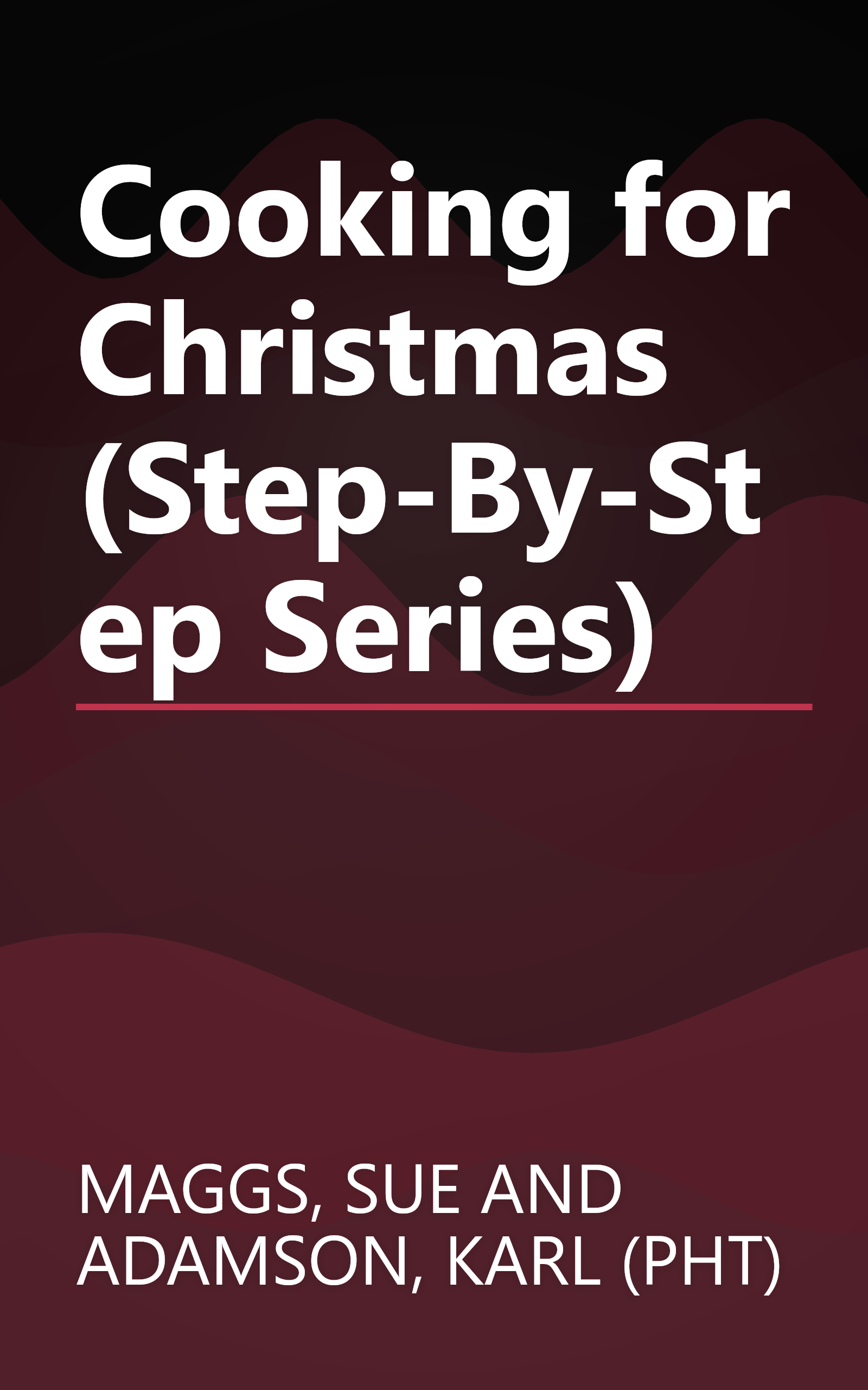 Cooking for Christmas (Step-By-Step Series) book cover