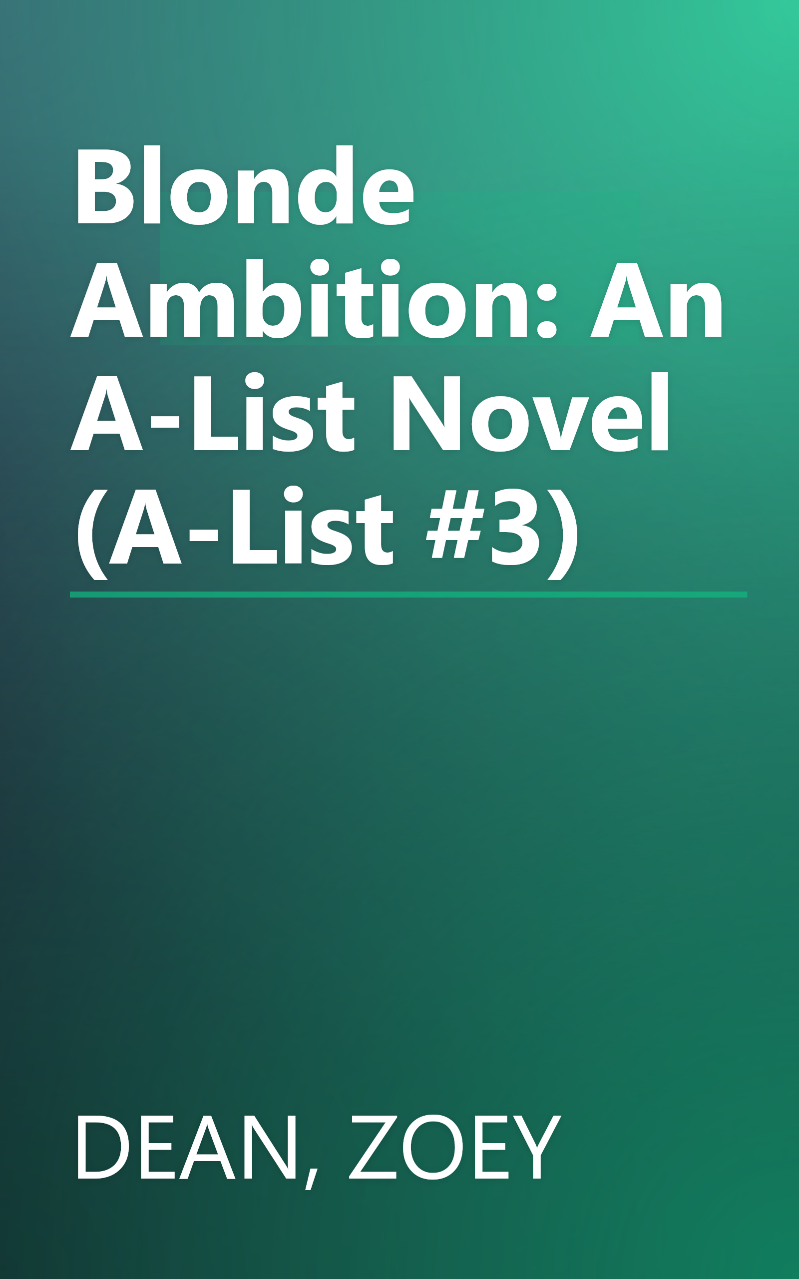 Blonde Ambition: An A-List Novel (A-List #3) book cover