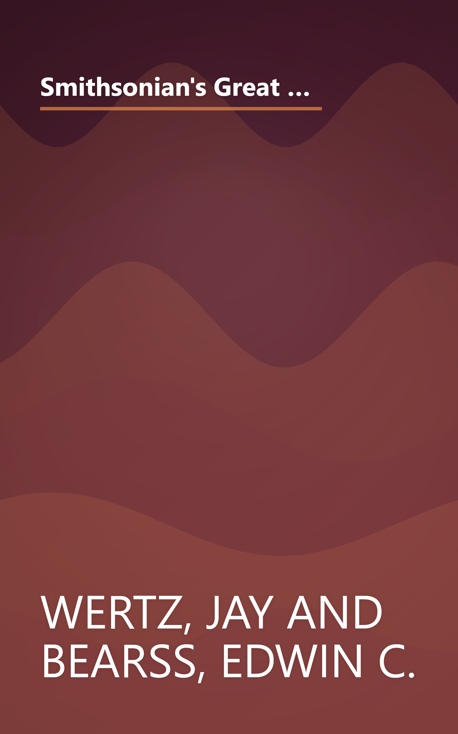 Smithsonian's Great Battles & Battlefields of the Civil War: A Definitive Field Guide Based on the Award-Winning Television Series by Mastervision ... BATTLES AND BATTLEFIELDS OF THE CIVIL WAR) book cover