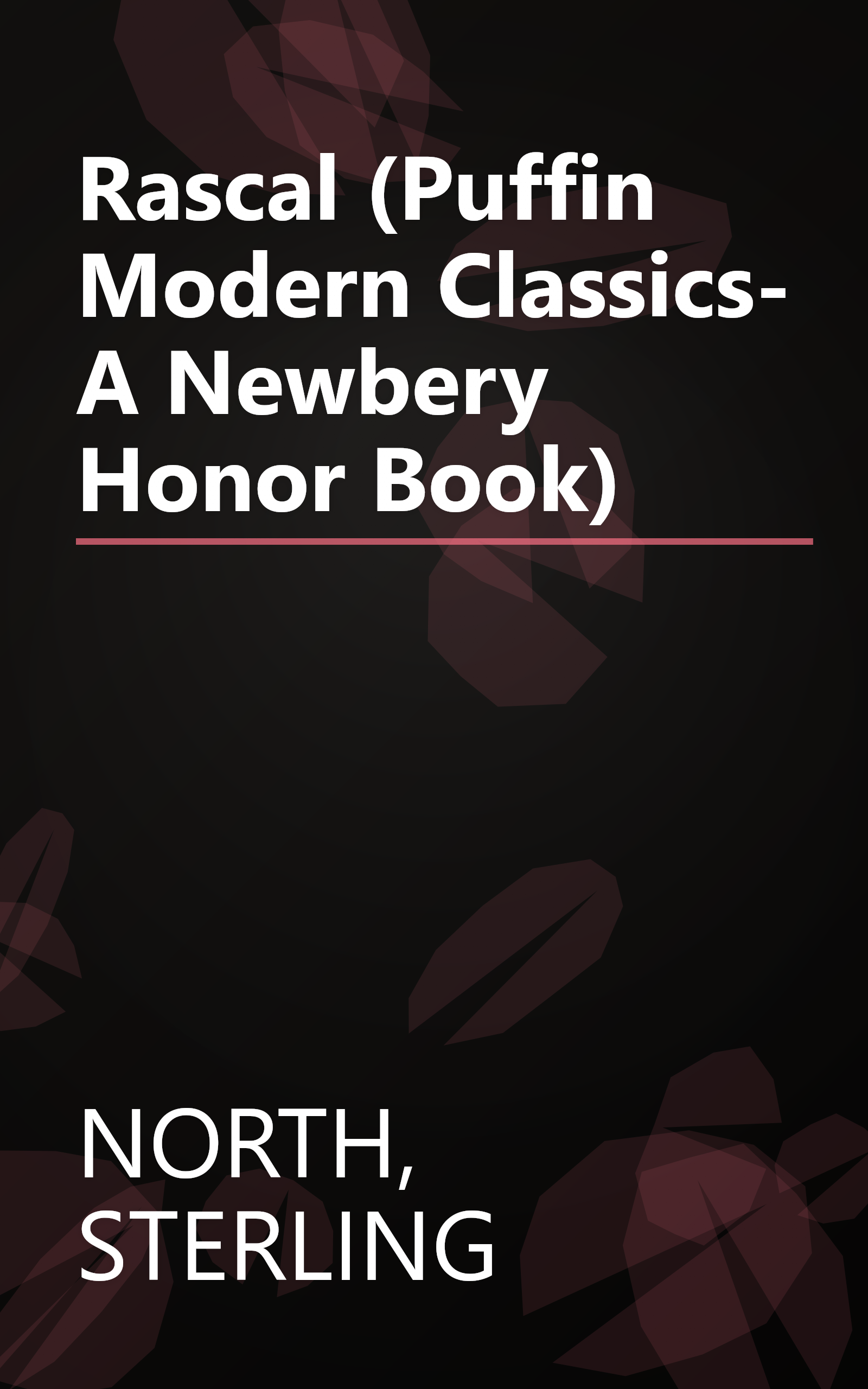 Rascal (Puffin Modern Classics- A Newbery Honor Book) book cover