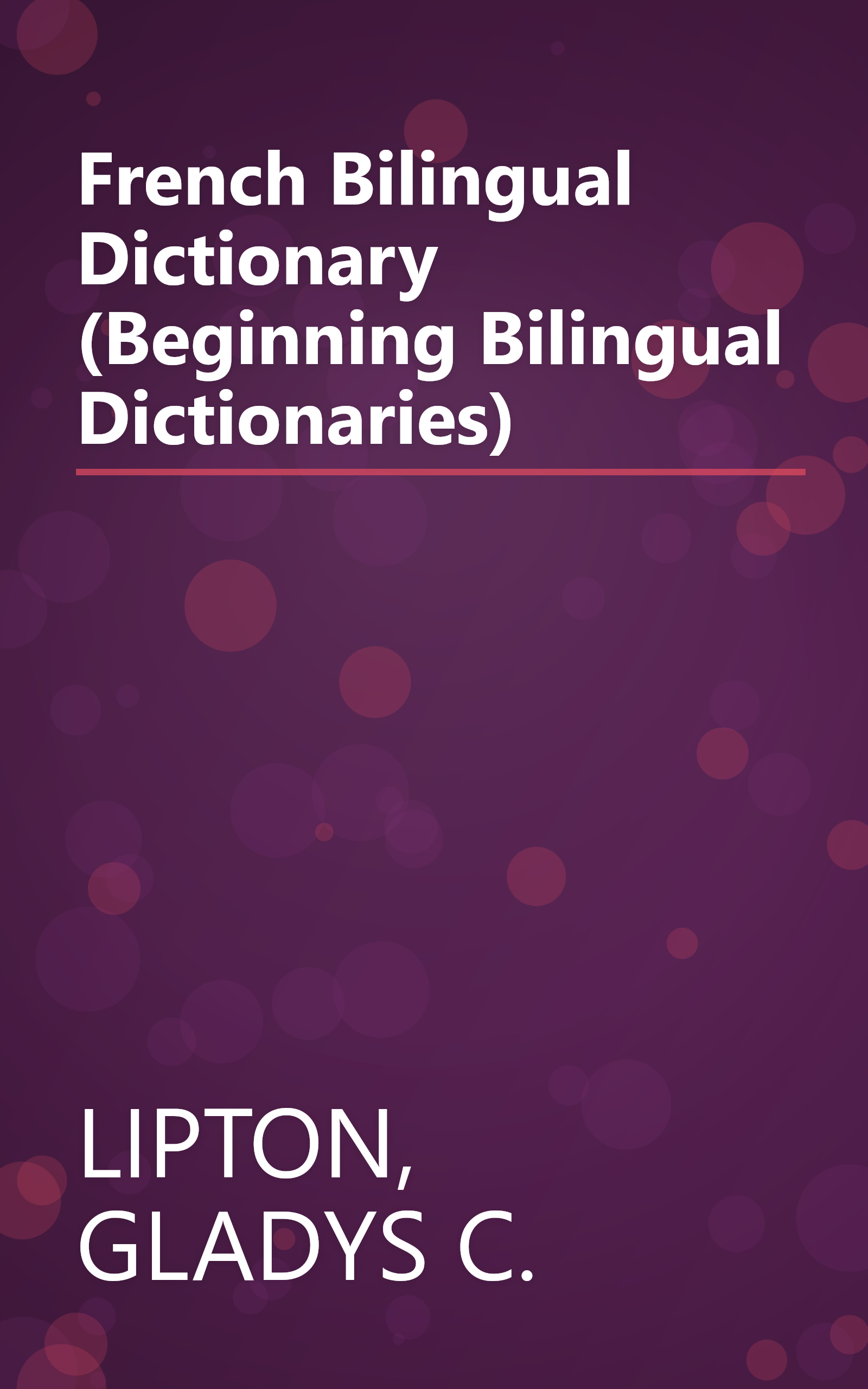 French Bilingual Dictionary (Beginning Bilingual Dictionaries) book cover