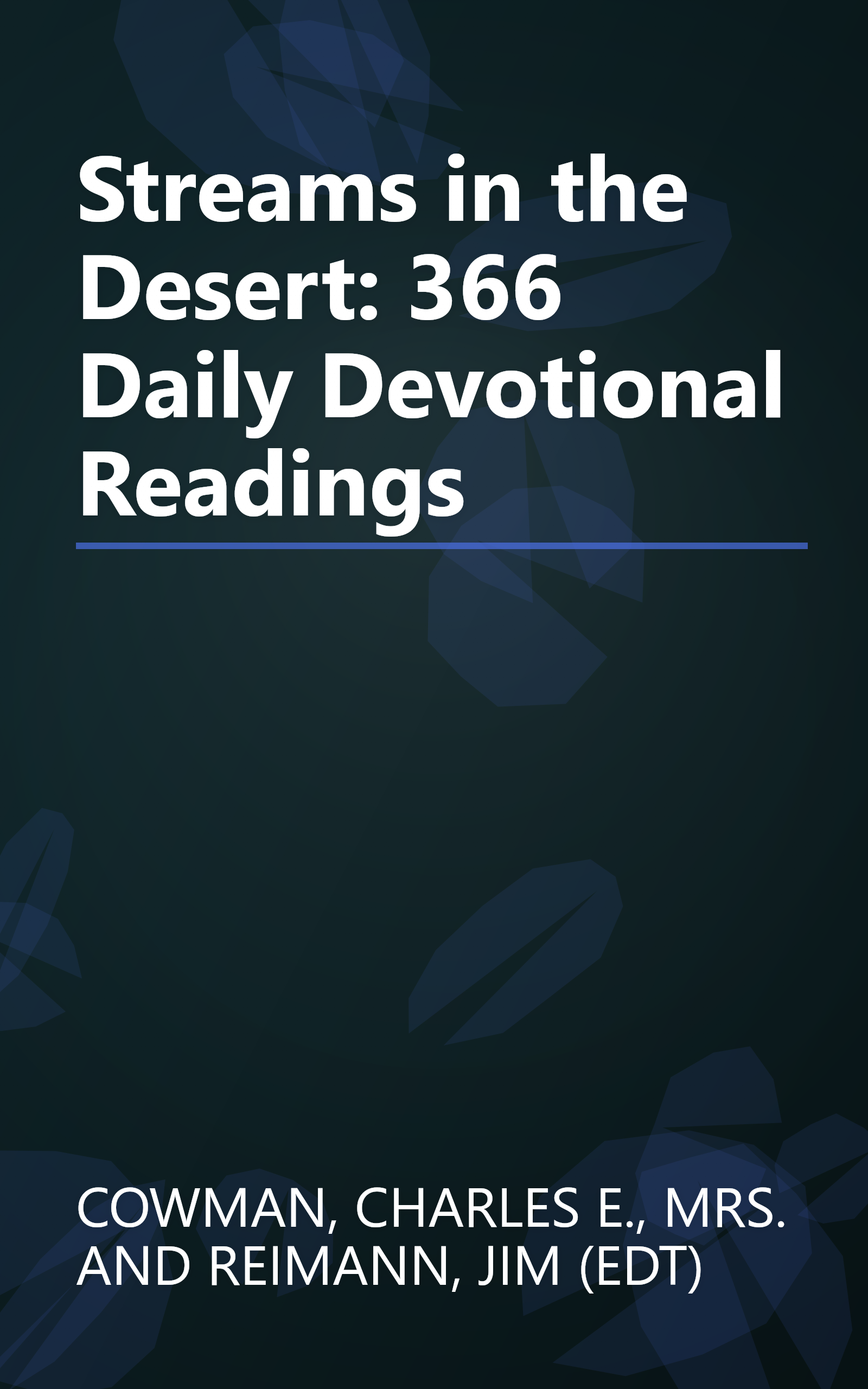 Streams in the Desert: 366 Daily Devotional Readings book cover
