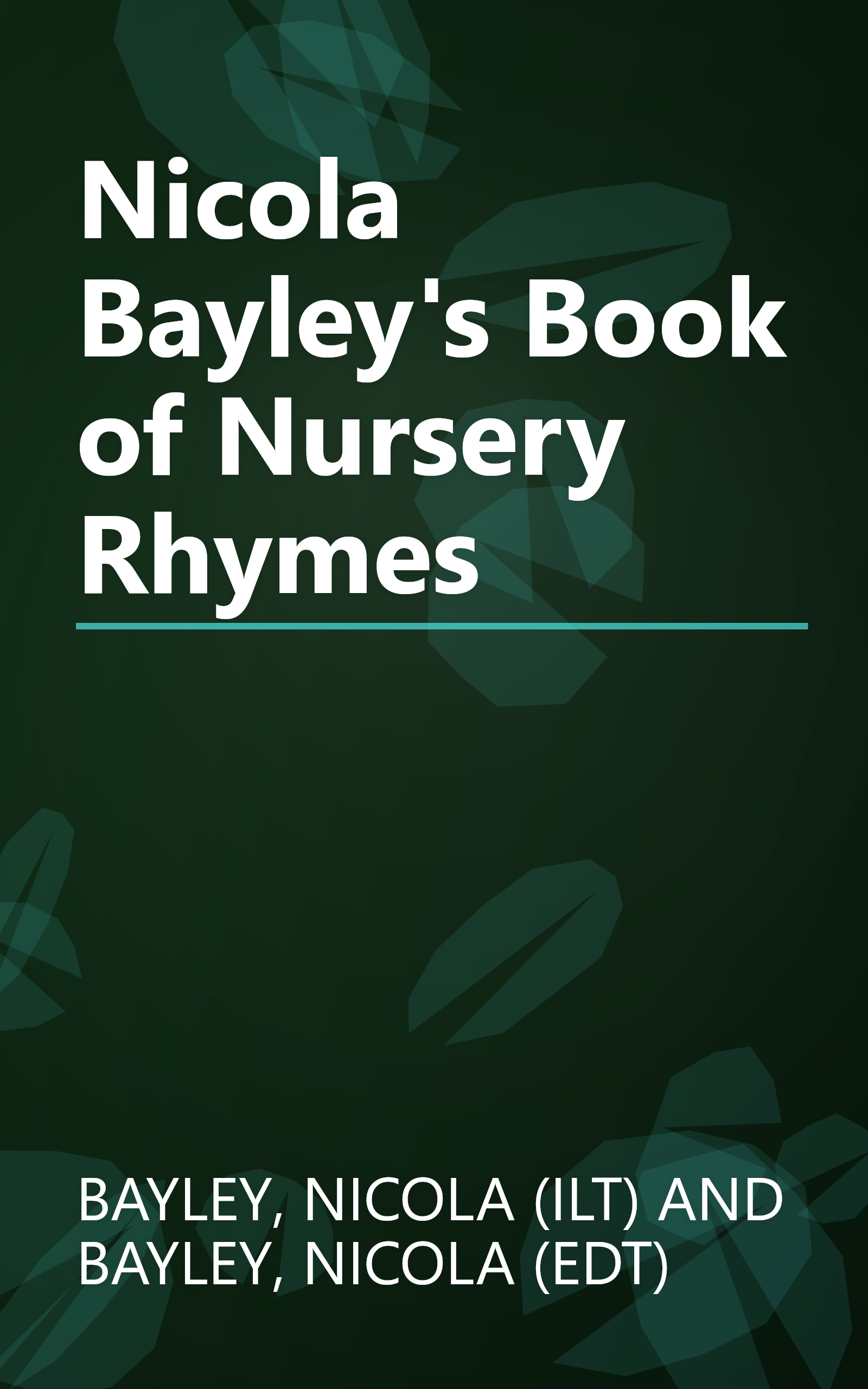 Nicola Bayley's Book of Nursery Rhymes book cover