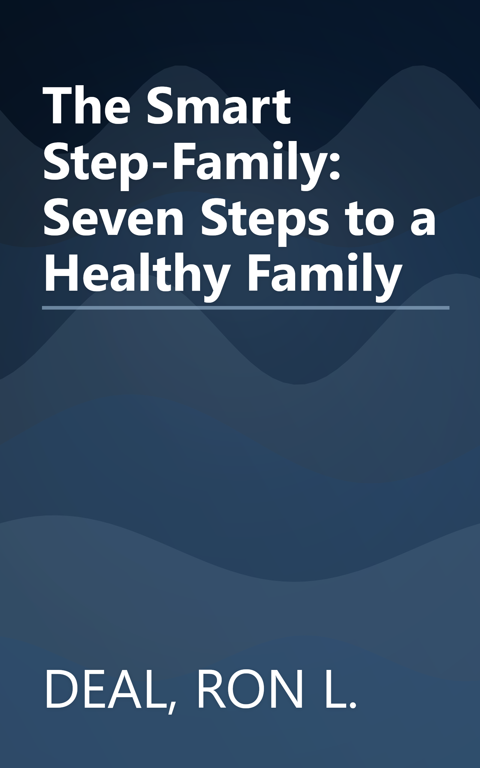 The Smart Step-Family: Seven Steps to a Healthy Family book cover