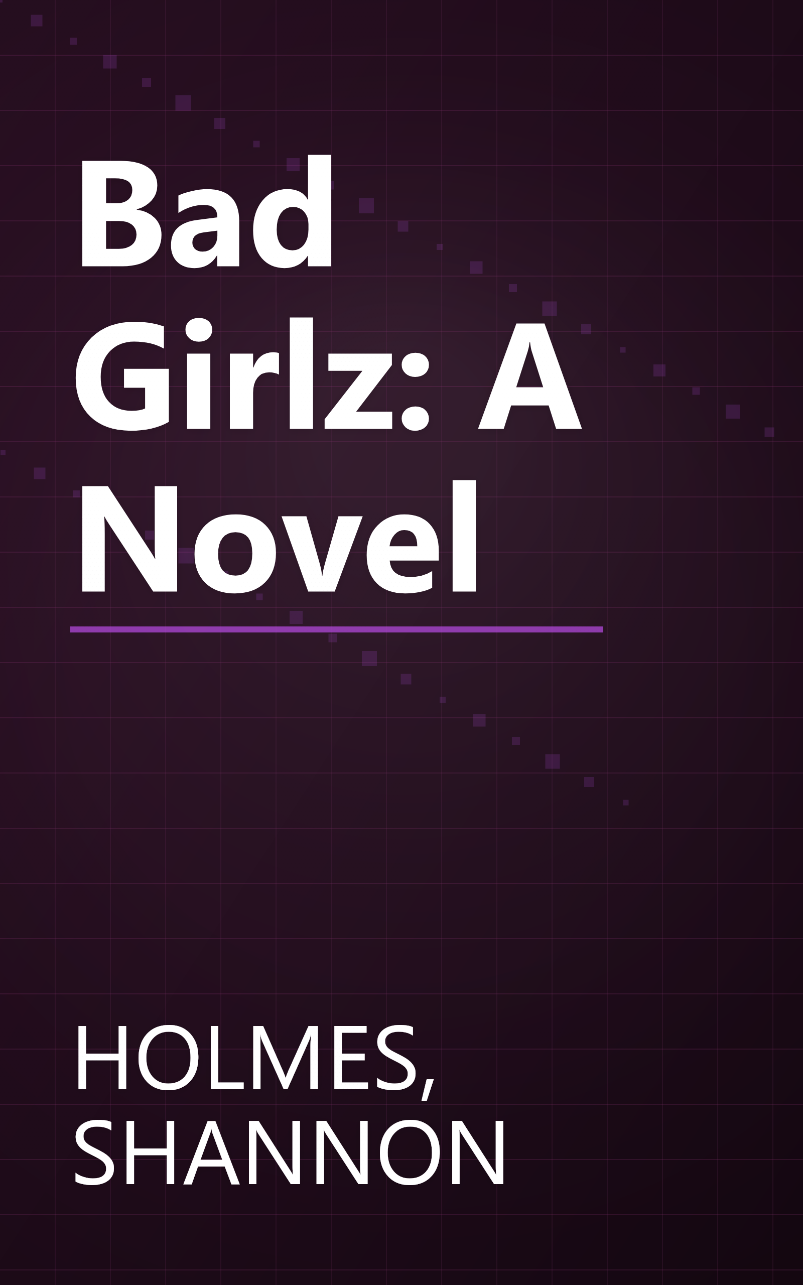 Bad Girlz: A Novel book cover