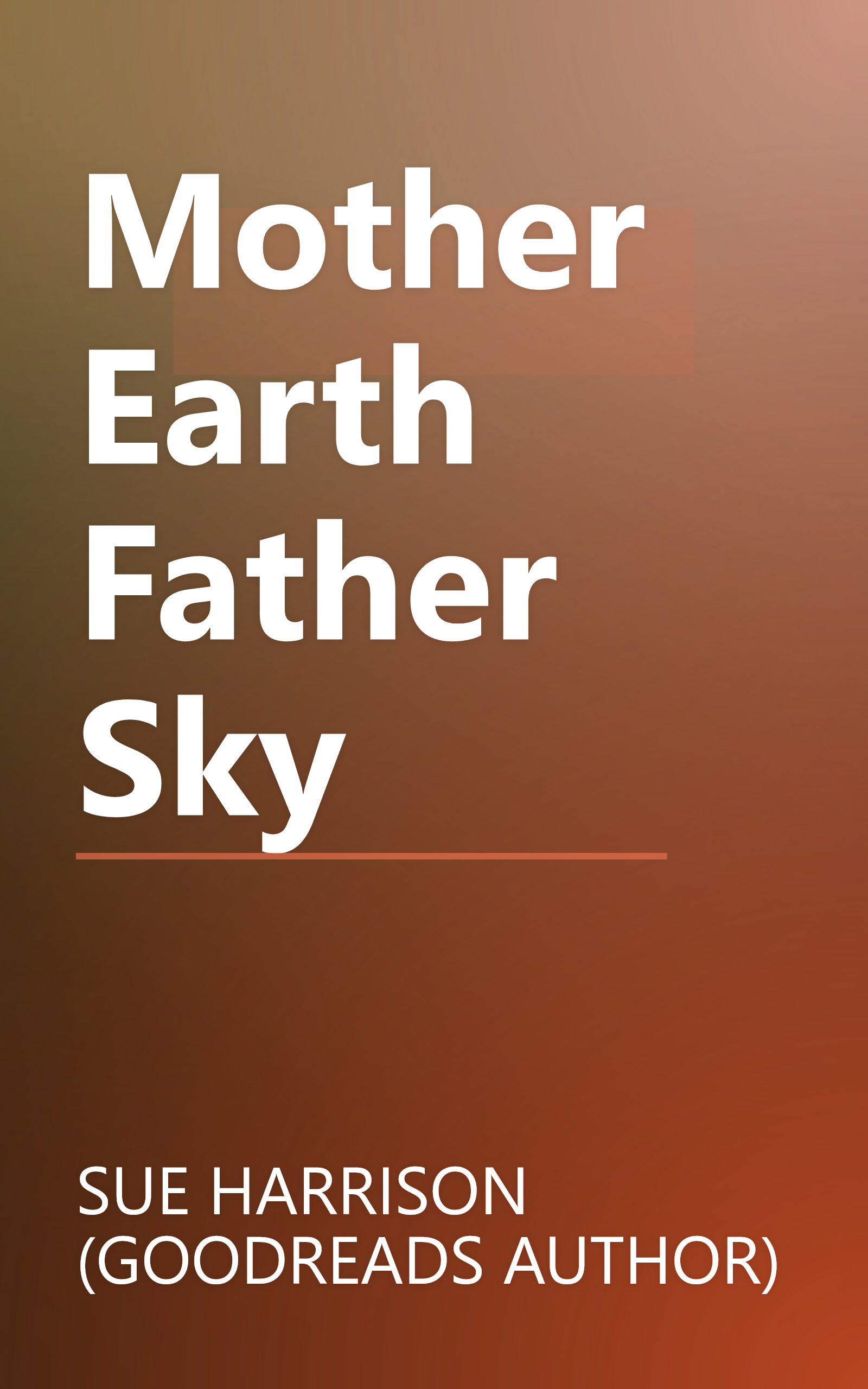 Mother Earth Father Sky book cover