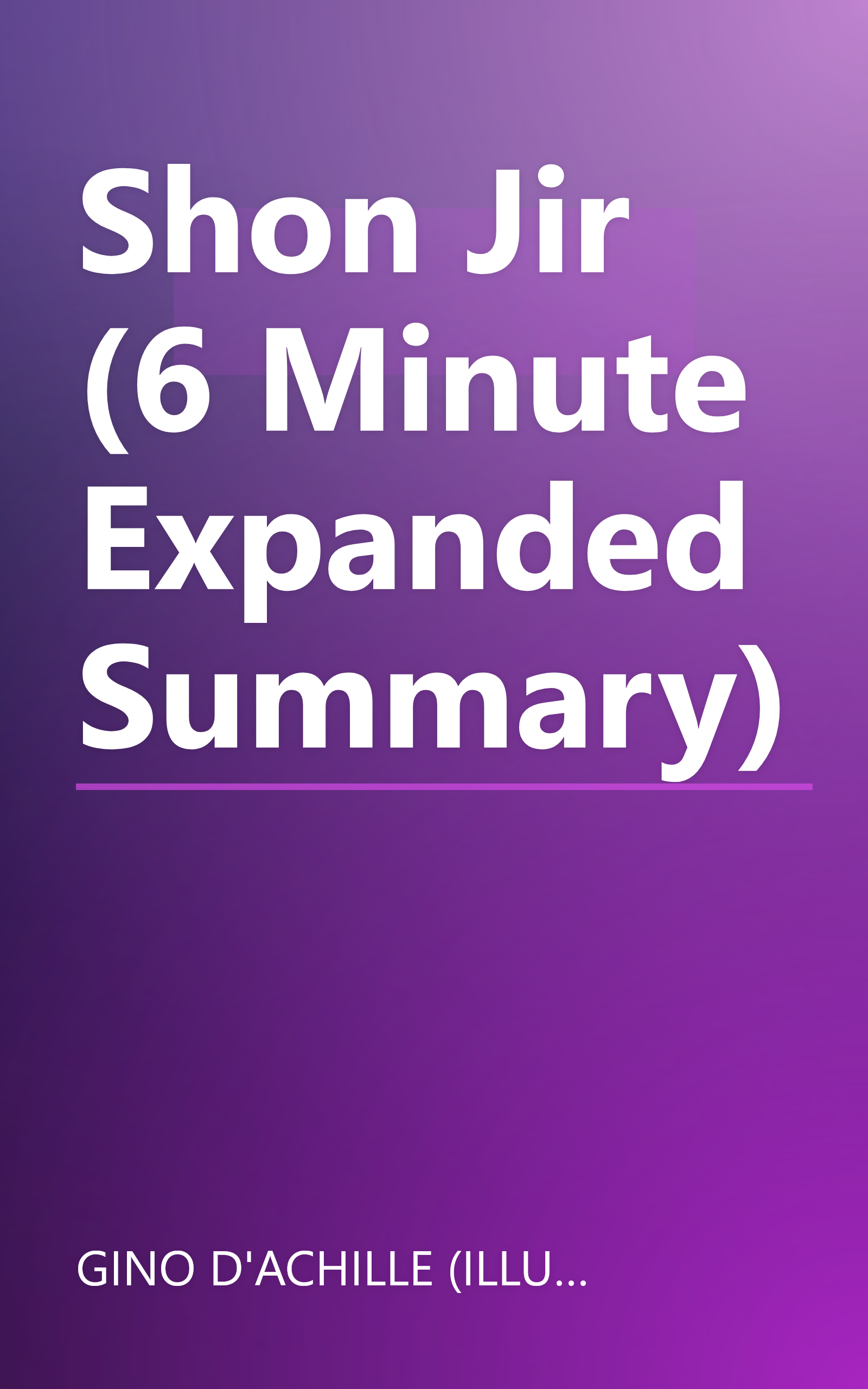 Shon Jir (6 Minute   Expanded Summary) book cover