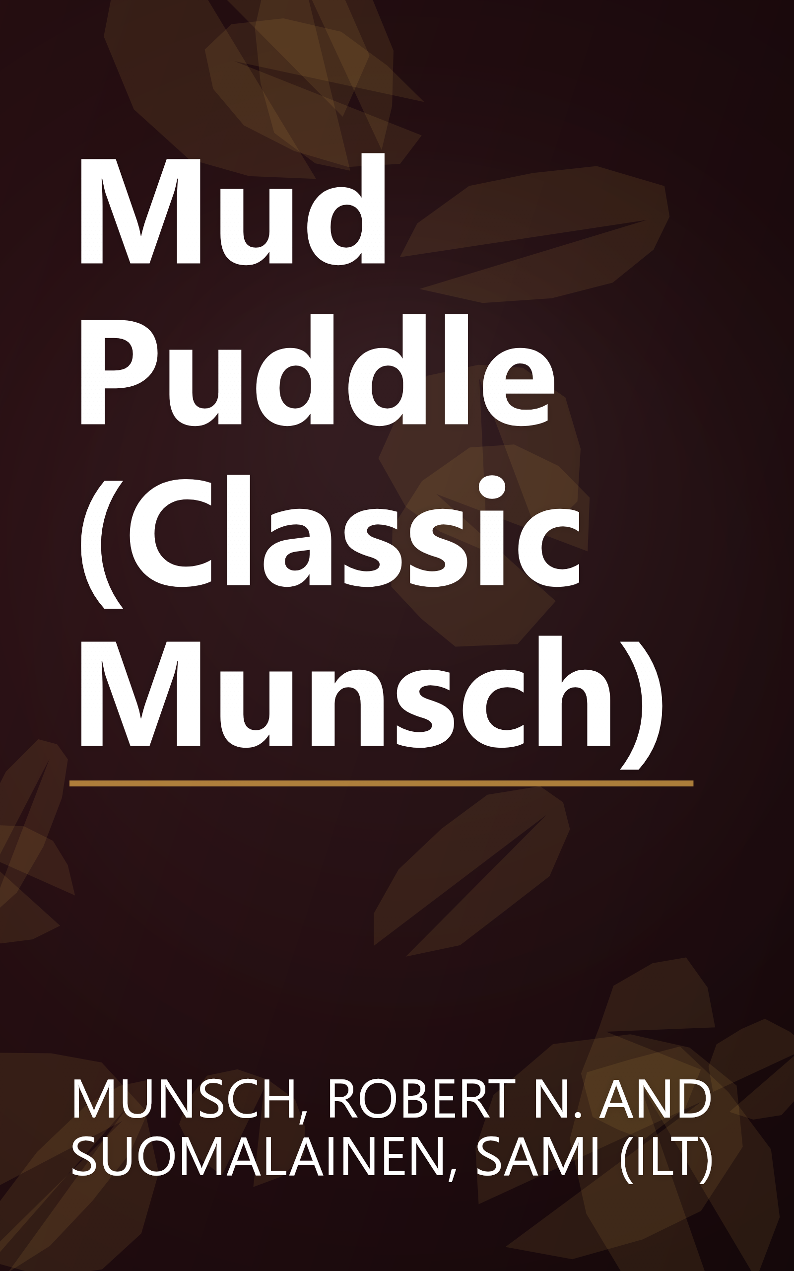 Mud Puddle (Classic Munsch) book cover